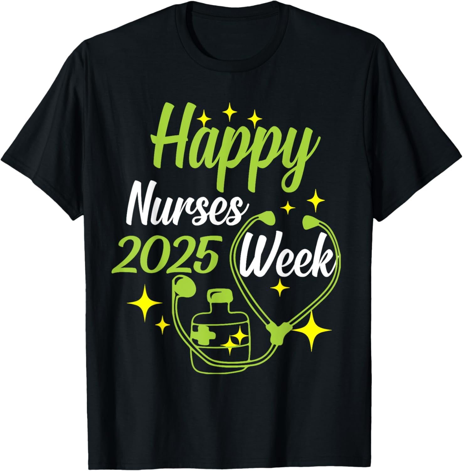 Nurse Appreciation Week - Happy National Nurses Week 2025 T-Shirt100 ...