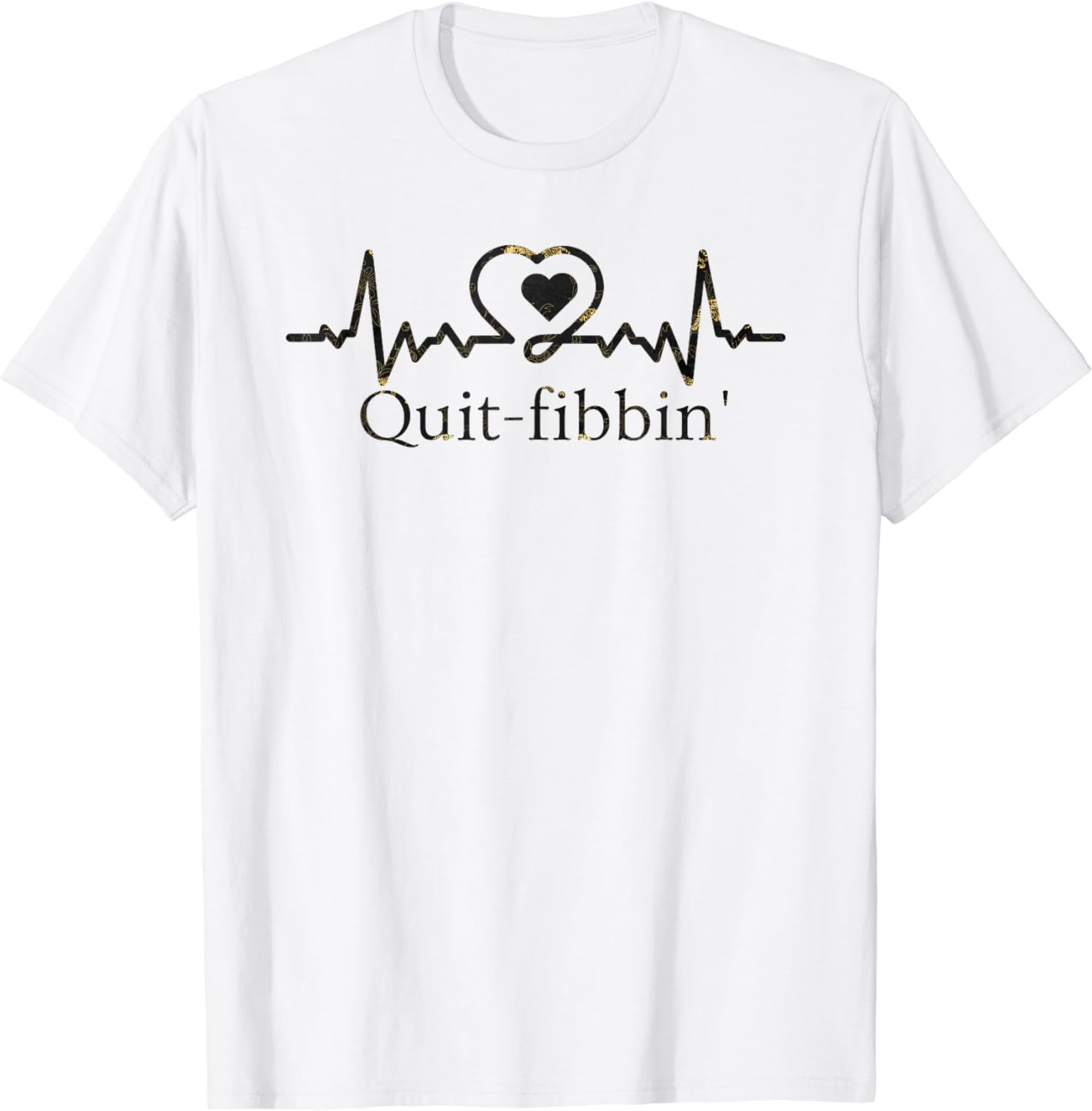 Nurse Atrial Fibrillation Funny medical Cardio Quit Fibbin T-Shirt ...