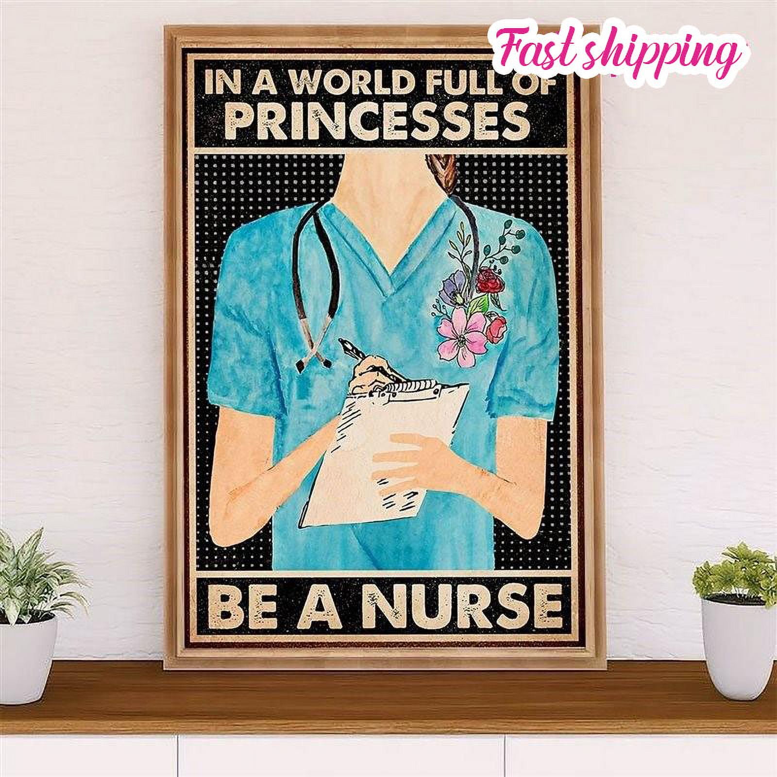 Nurse Be A Nurse Woman Nurse Female Nursing poster Wall Art Vertical 11 ...