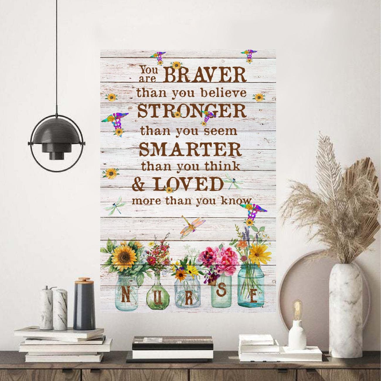 Nurse Braver Stronger Smarter And Loved Poster Nurse Poster gift for ...