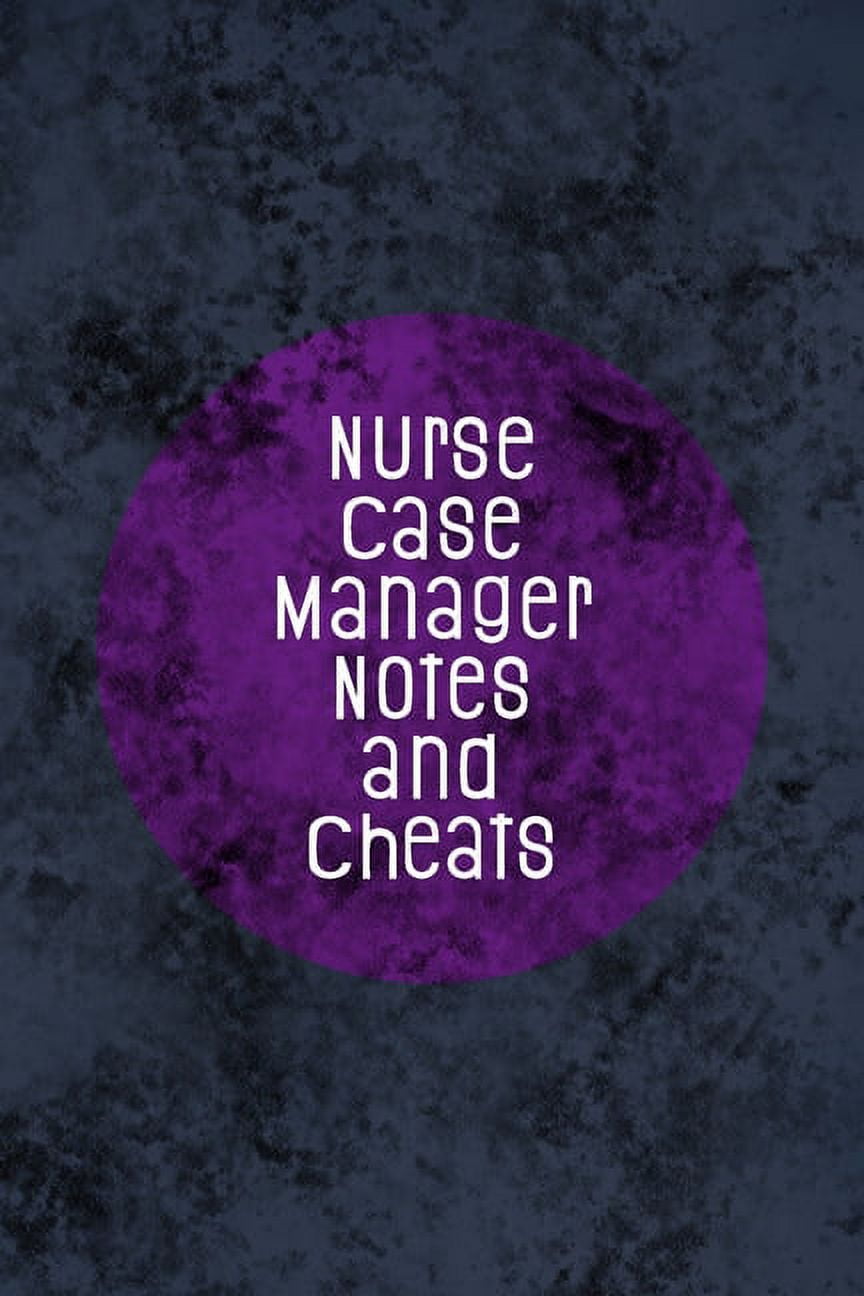 Nurse Case Manager Notes and Cheats: Funny Nursing Theme Notebook ...
