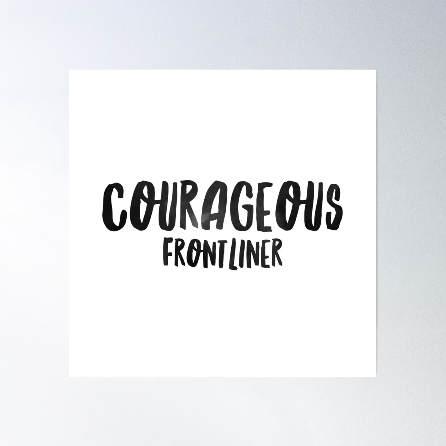 Nurse Courageous Frontliner Poster Wall Art, Modern Wall Decor, 30x30 ...