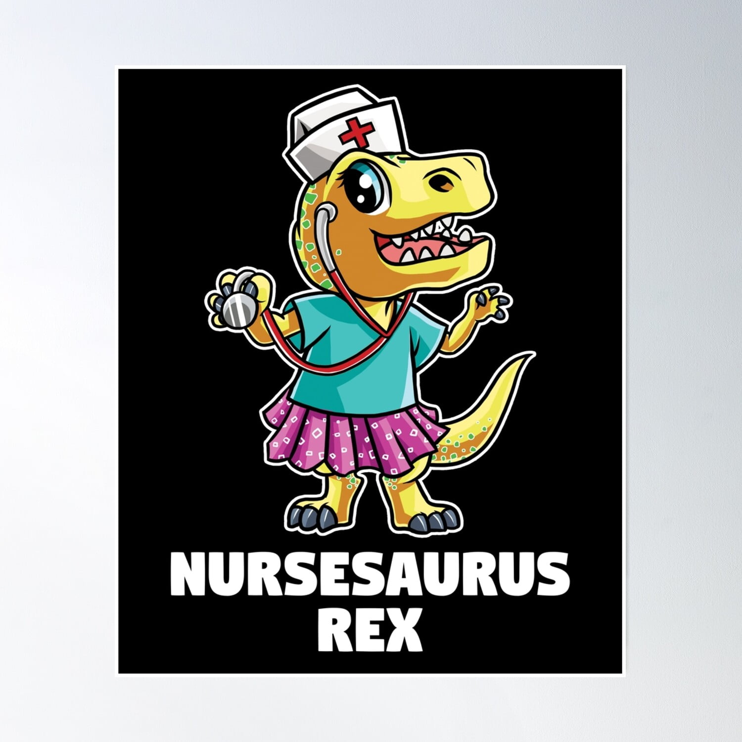 Nurse Dinosaur T-Rex Nursesaurus Rex Poster Wall Art, Modern Wall Decor ...