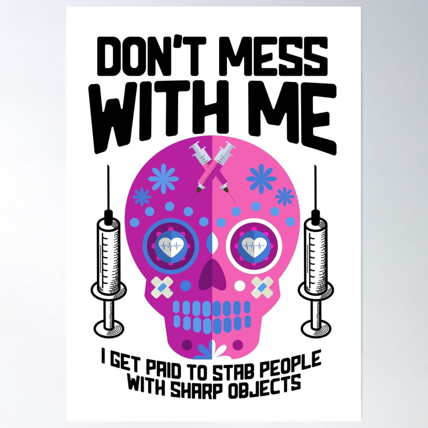 Nurse - Don'T Mess With Me Poster Wall Art, Modern Wall Decor, 24x36 ...