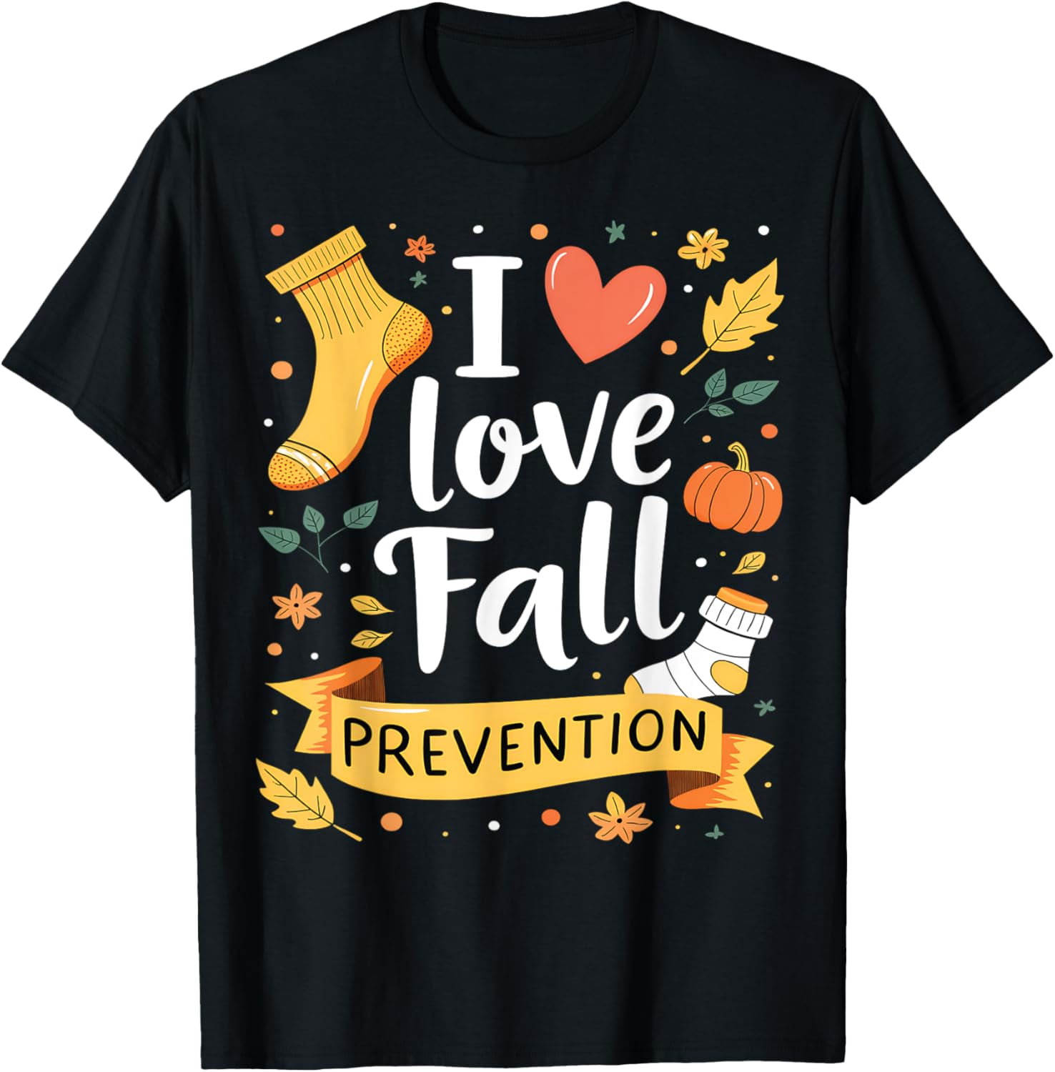 Nurse Fall I Love Fall Prevention Fall Physical Therapy T-Shirt ...
