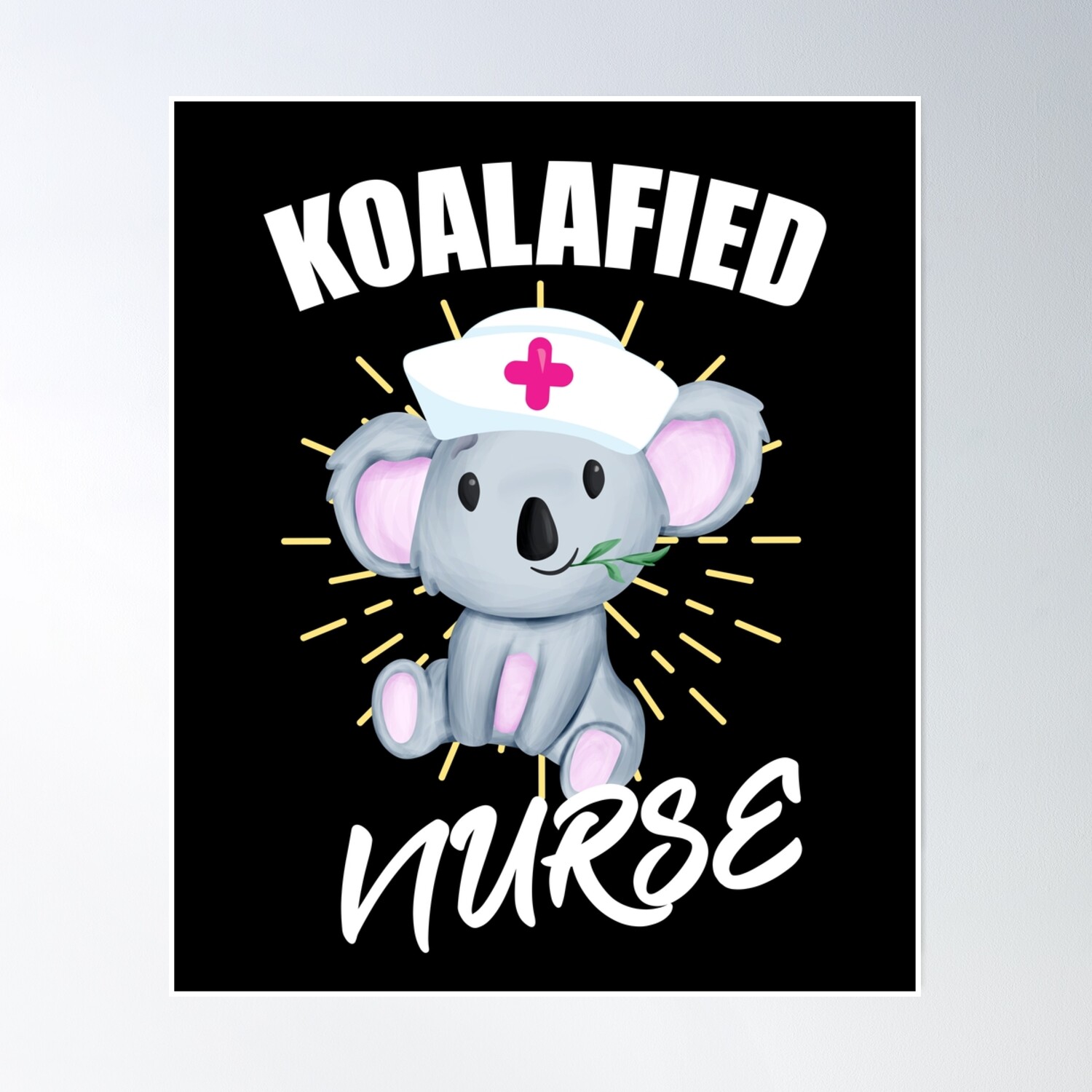Nurse Gift Koala Koalafied Gift Poster Wall Art, Modern Wall Decor ...