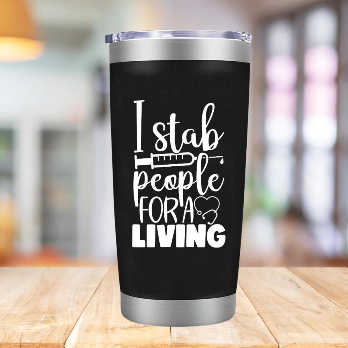 Nurse Gifts - I Stab People For A Living Tumbler Gifts.20 oz Nursing ...