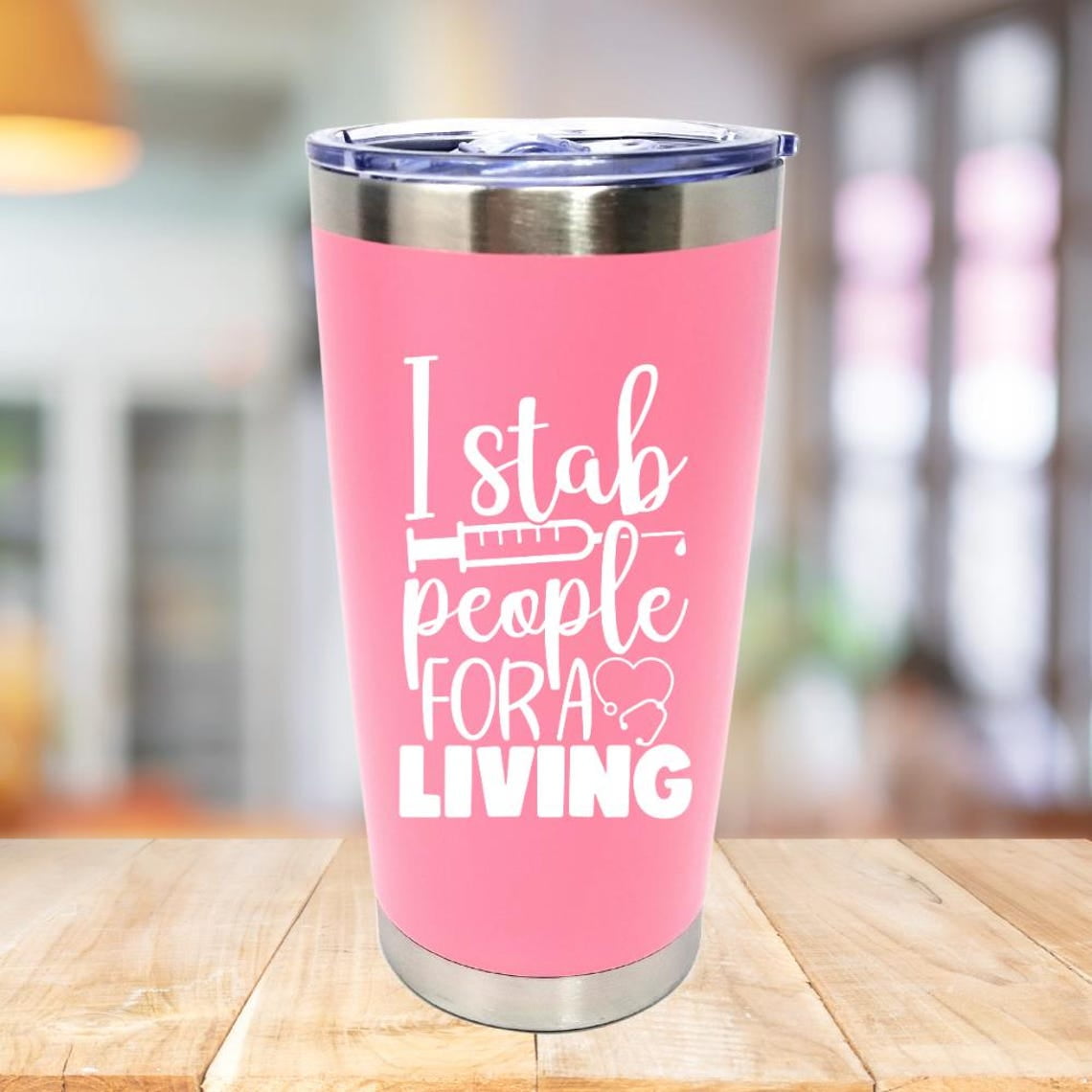 Nurse Gifts - I Stab People For A Living Tumbler Gifts.20 oz Nursing ...