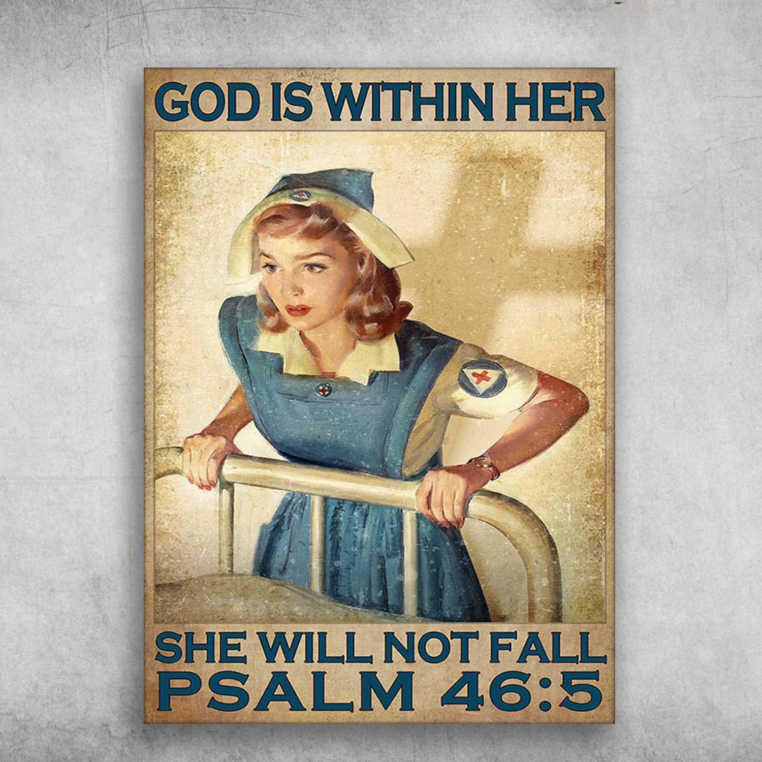 Nurse God, God Is Within Her, She Will Not Fall, Jesus Nurse Lover 24 x ...