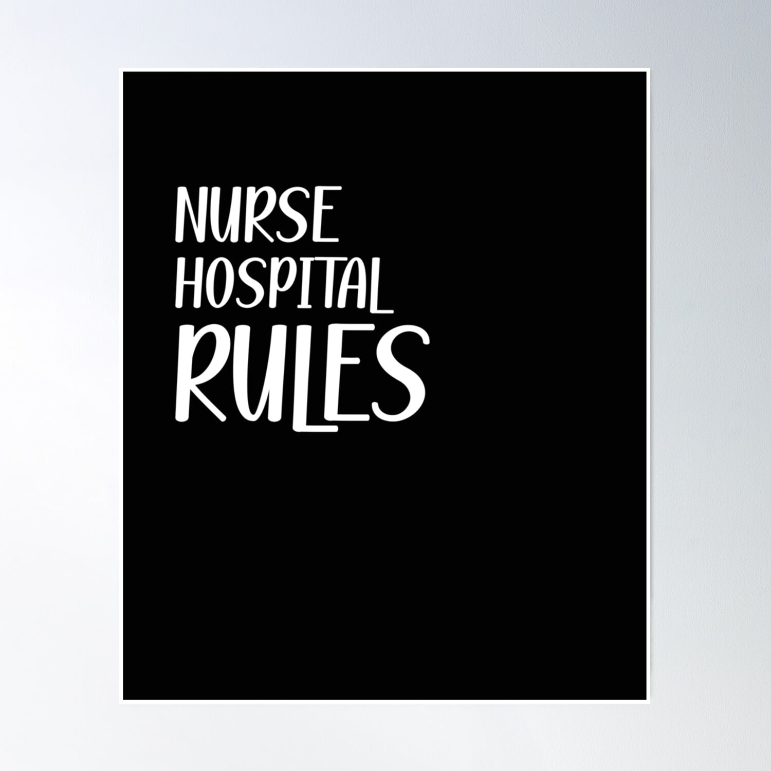 Nurse Hospital Rules Poster Wall Art, Modern Wall Decor, 12x18 UNFRAMED ...