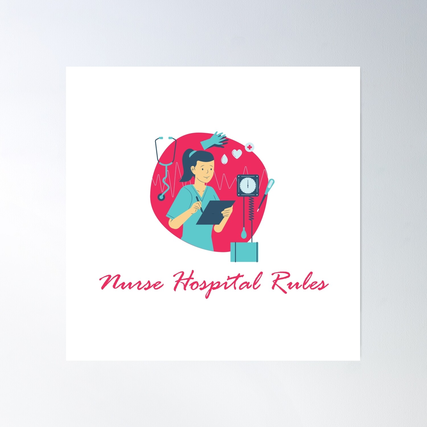 Nurse Hospital Rules Poster Wall Art, Modern Wall Decor, 30x30 UNFRAMED ...