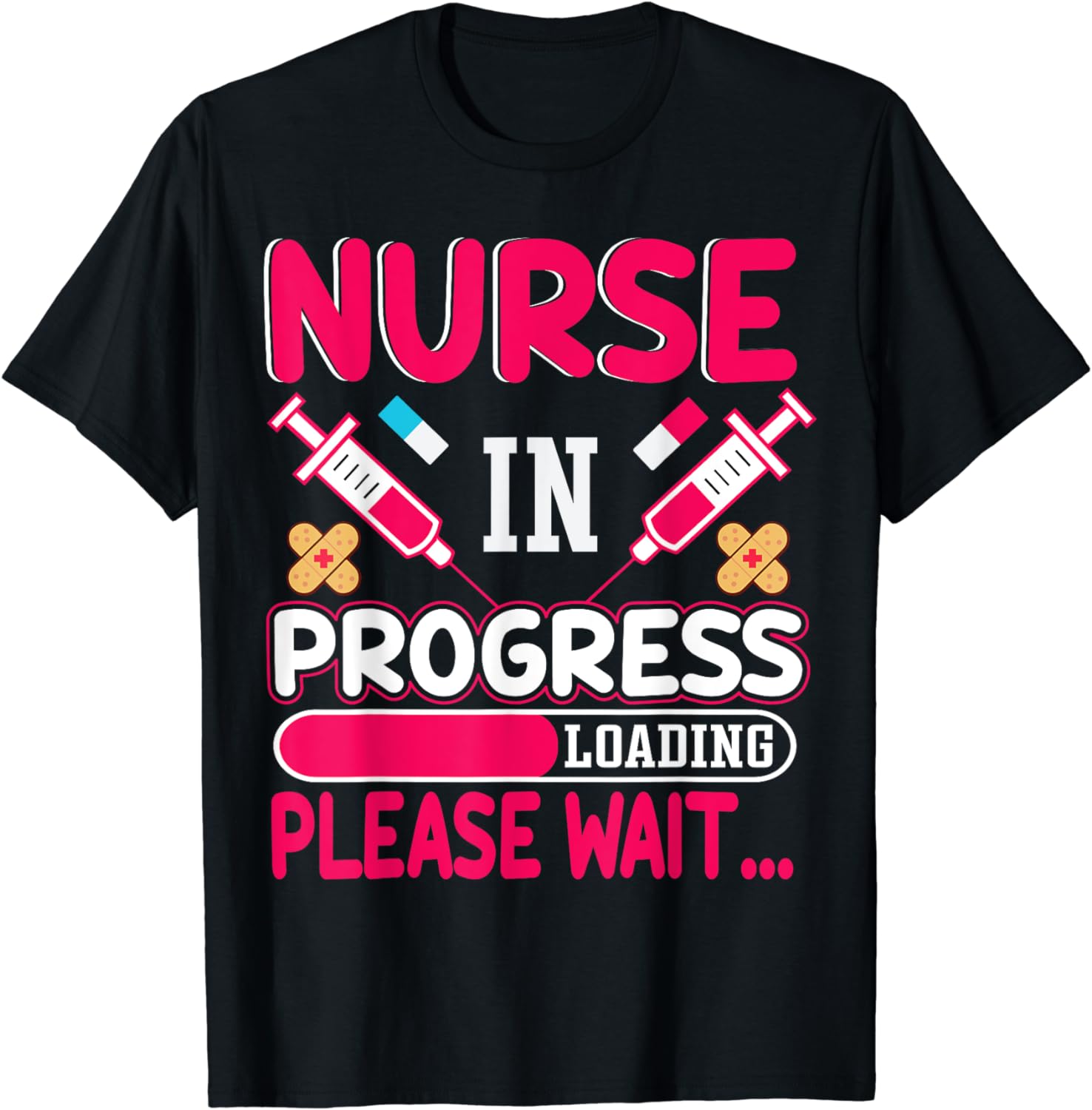Nurse In Progress Loading Please Wait Nursing School Future Cotton T ...