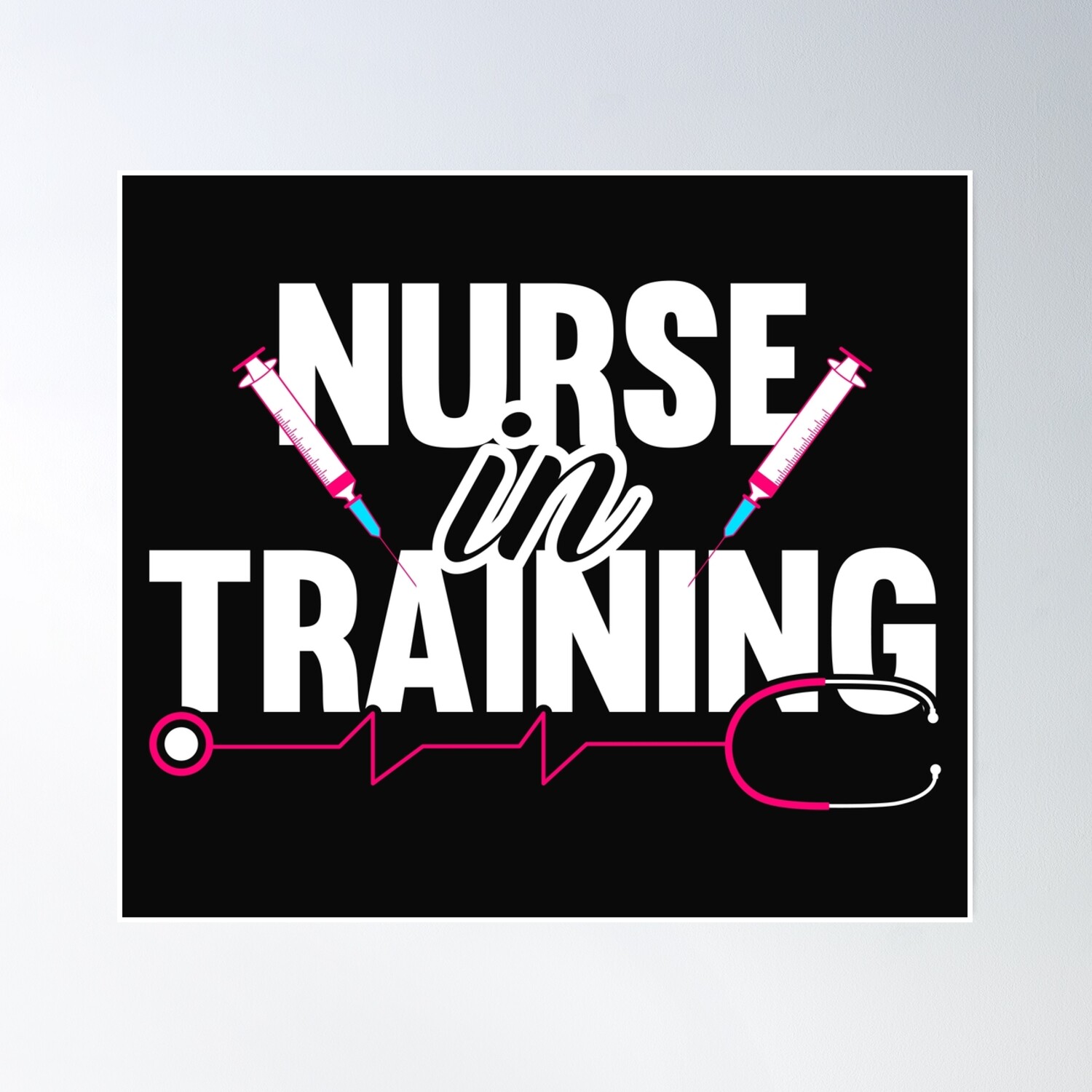 Nurse In Training Poster Wall Art, Modern Wall Decor, 12x18 UNFRAMED ...