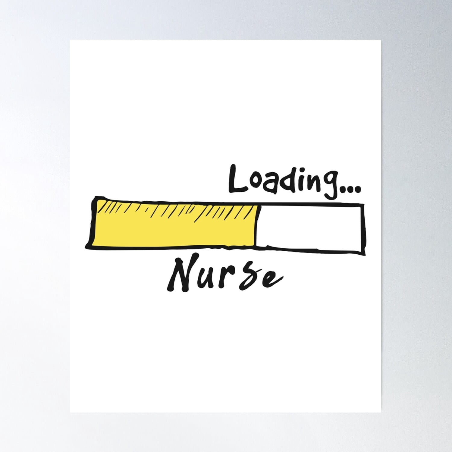 Nurse Loading - Funny Nurse Quote Gift Idea For Men And Womens Poster ...