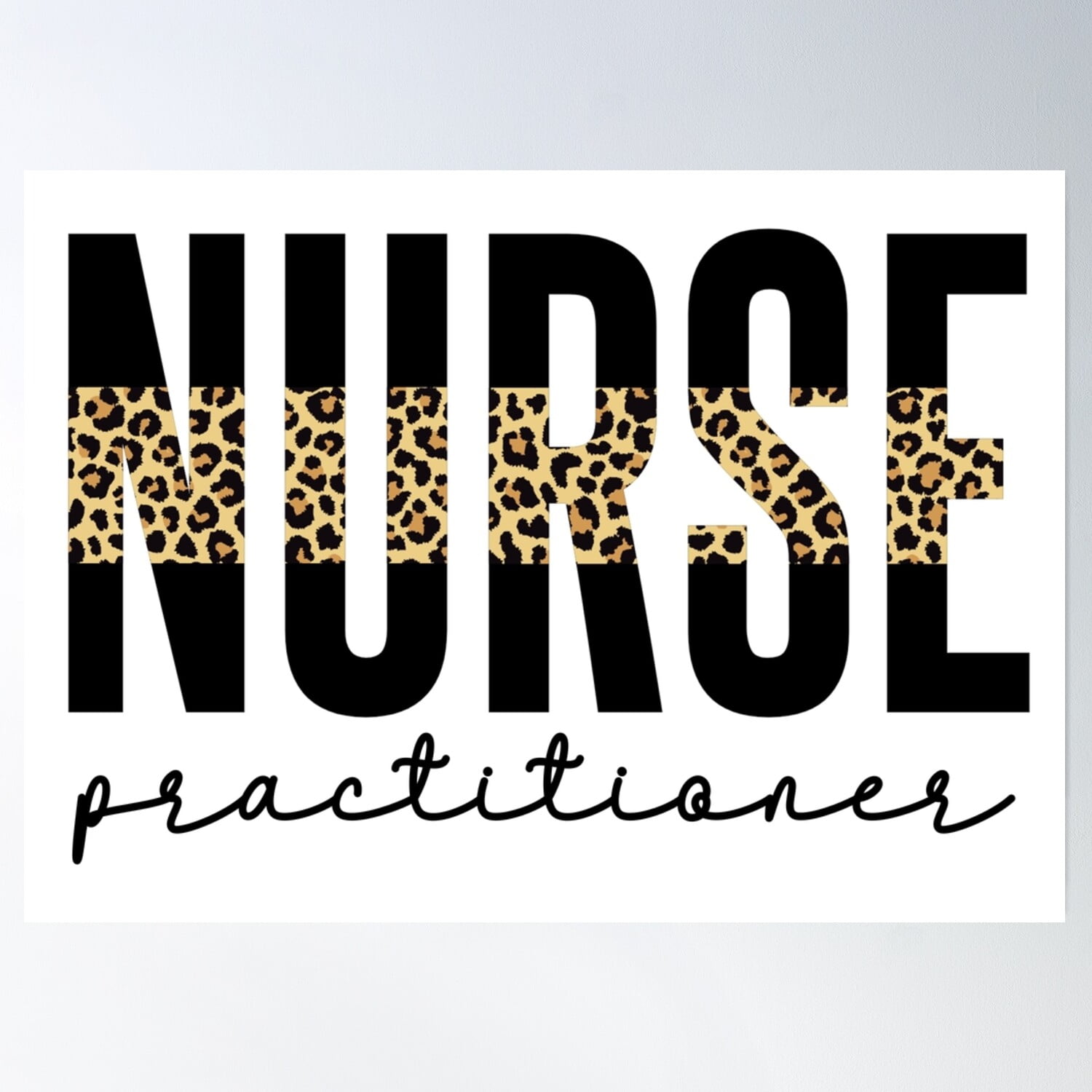 Nurse Practitioner Cheetah Leopard Print Typography | Nursing School ...