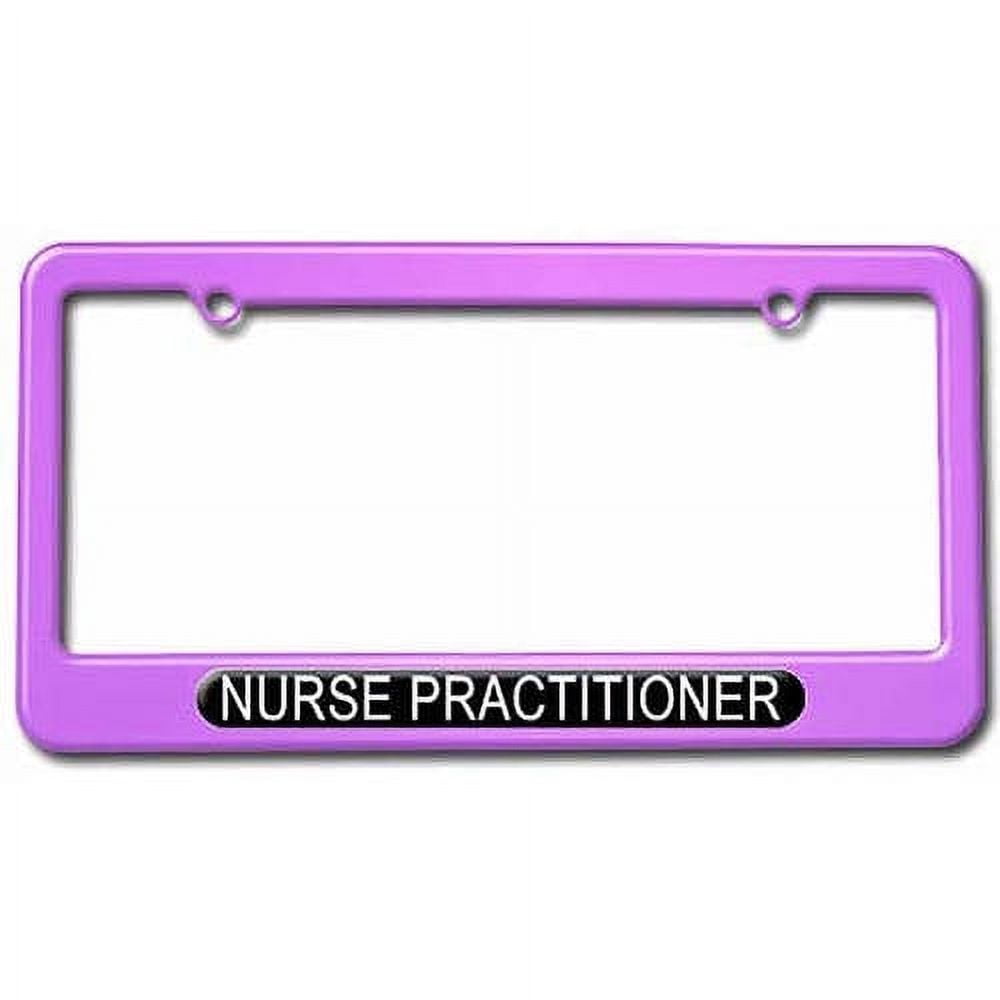 Nurse Practitioner, Nurse License Plate Tag Frame, Multiple Colors ...