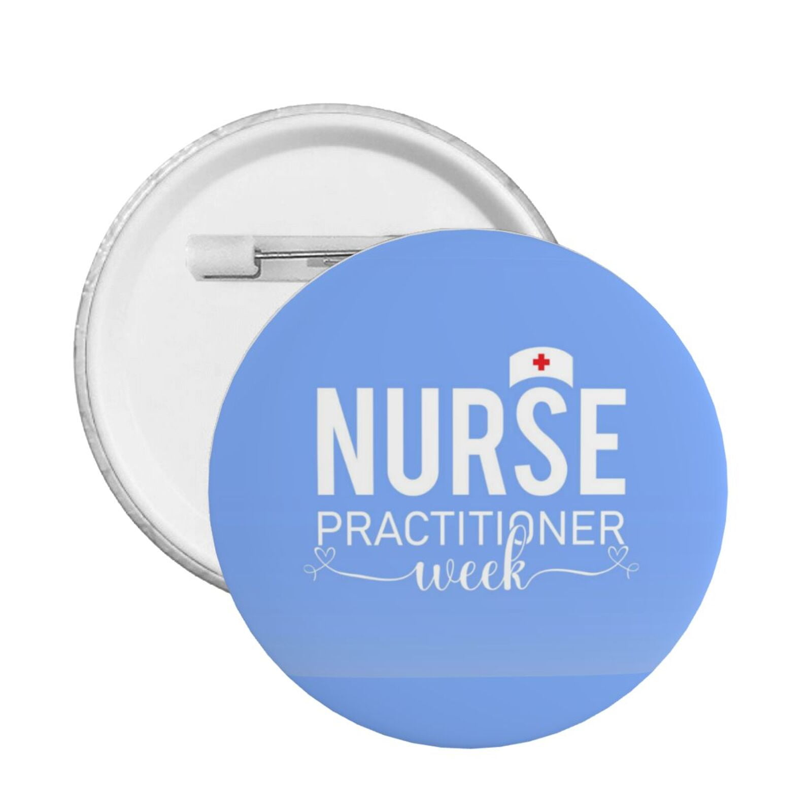 Nurse Practitioner Week Pin Button Badge, Personalised Button Metal Badge Round Brooch For ...