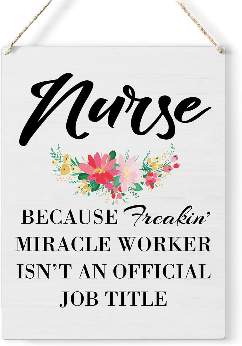 Nurse Quote Wood Sign Floral Nurse Wooden Signs Rustic Hanging Plaque ...