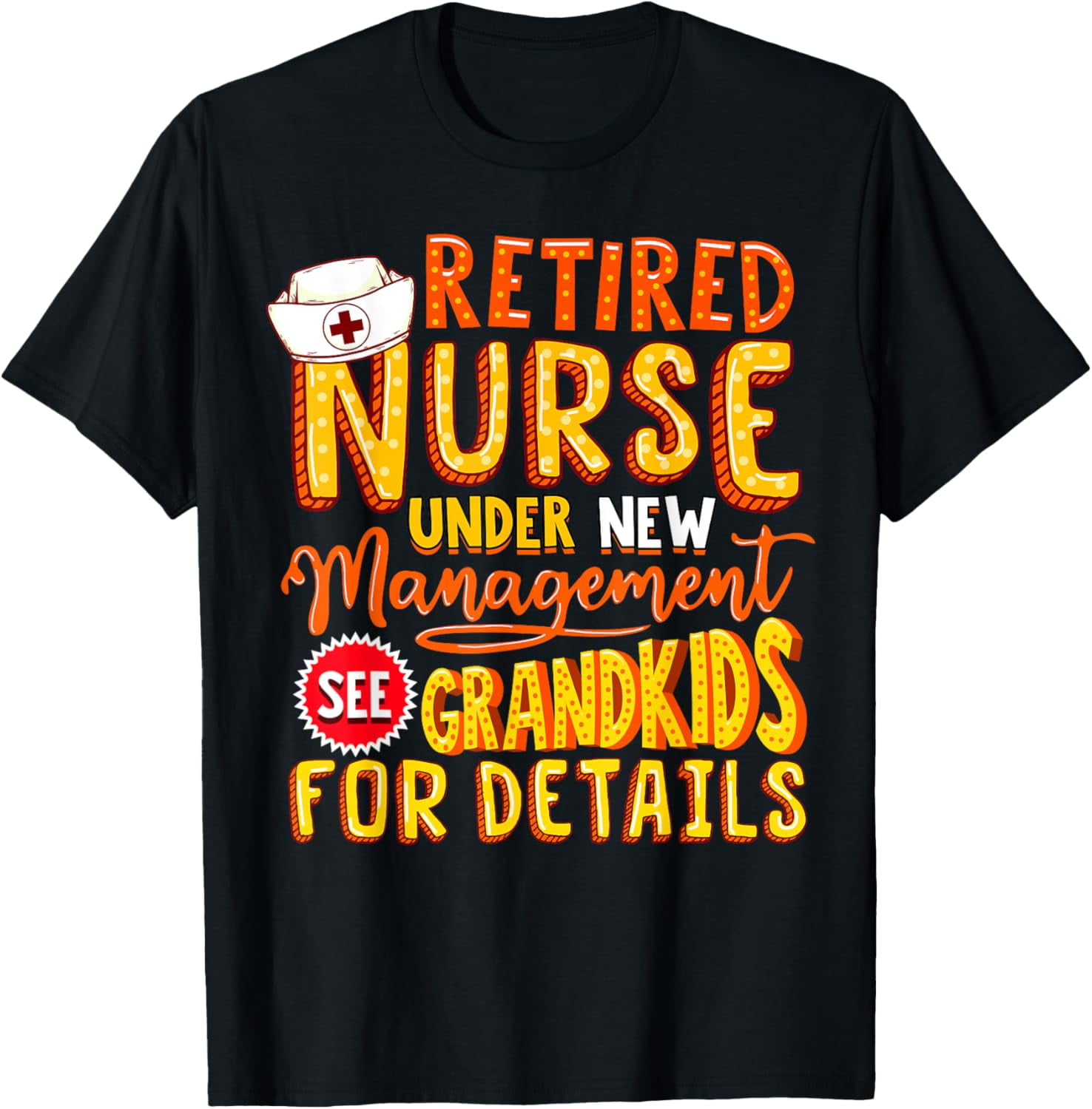 Nurse Retirement Gift Funny Nursing Retiring Party T-Shirt - Walmart.com