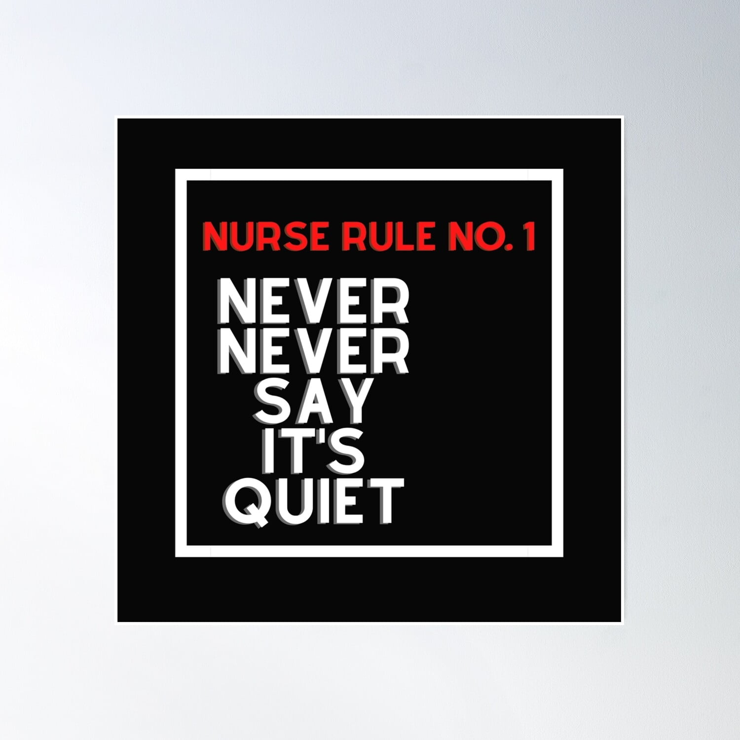 Nurse Rules Poster Wall Art, Modern Wall Decor, 30x30 UNFRAMED ...