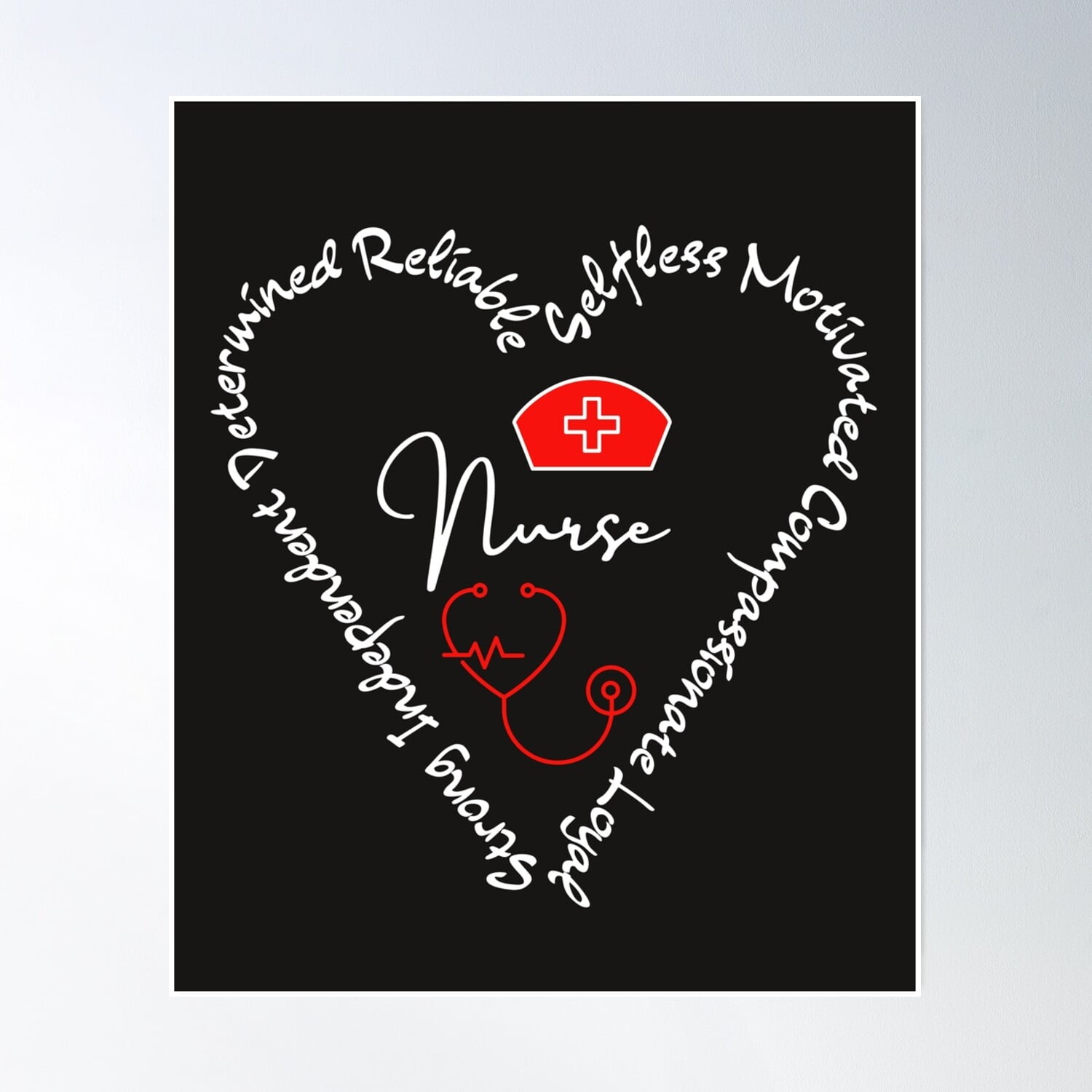 Nurse Shirt Inspirational Heart, Reliable Determined Motivated Loyal ...