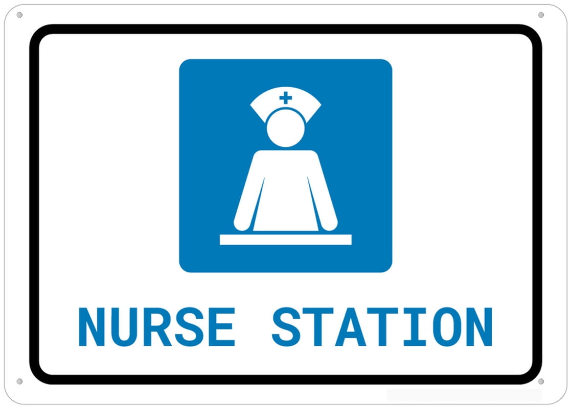 Nurse Station Sign Outdoor Signs Aluminum 12X8 Inch Uv Ink Printed For ...
