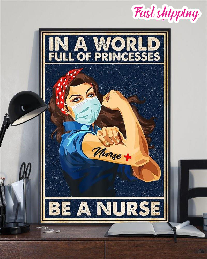 Nurse Strong Woman In A World Full Of Princesses Be A Nurse Vintage ...
