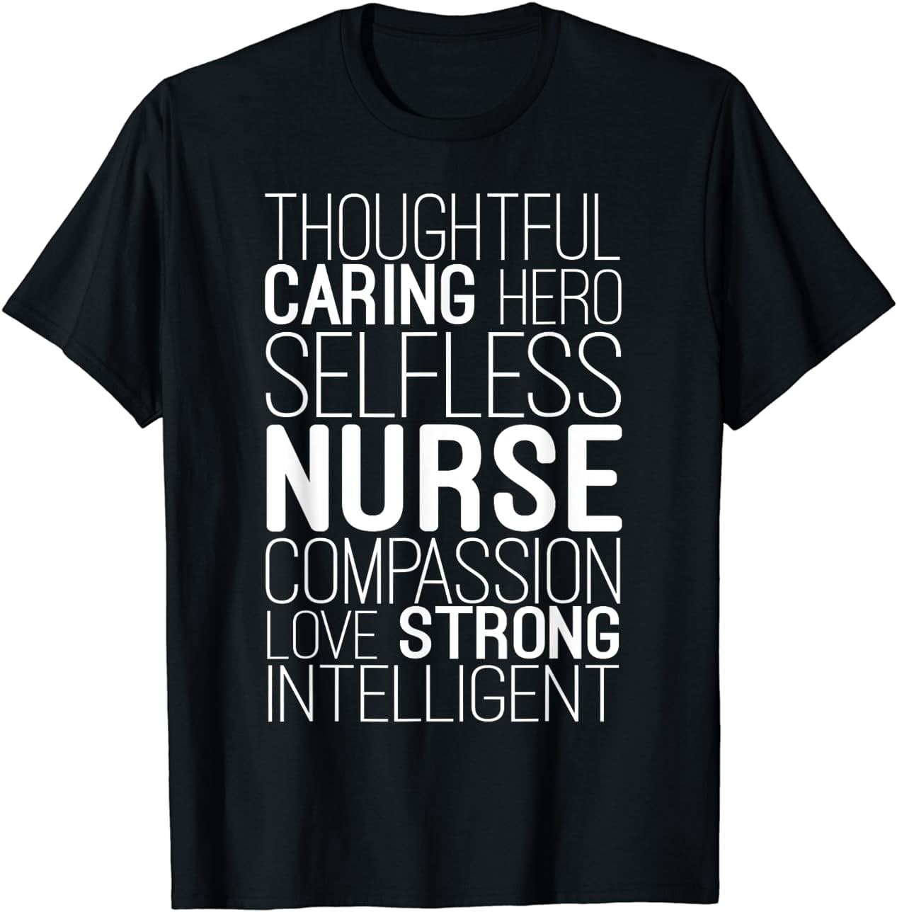 Nurse - Thoughtful Caring Hero Selfless Nurse T-Shirt - Walmart.com