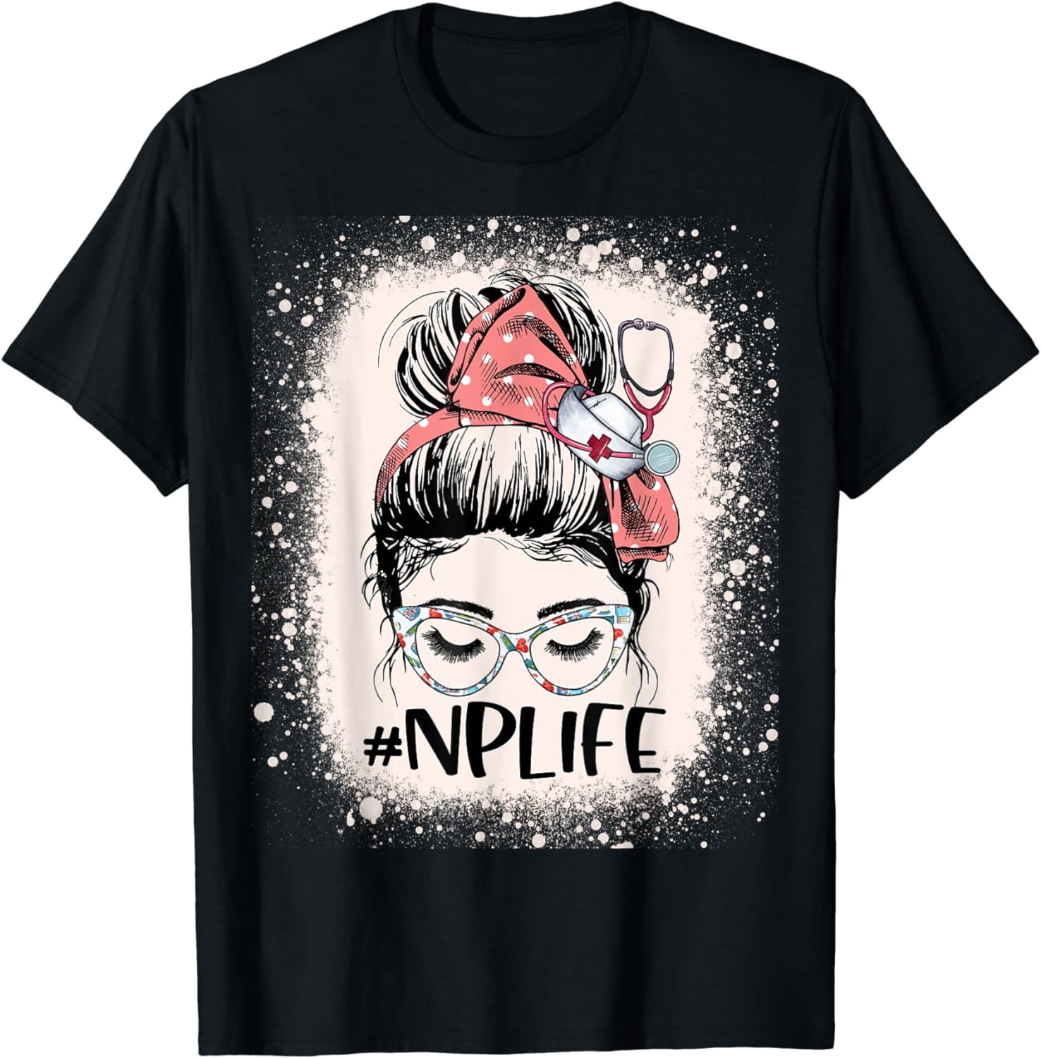 Nurse practitioner Funny NP Life Women Messy Bun Nurse T-Shirt ...