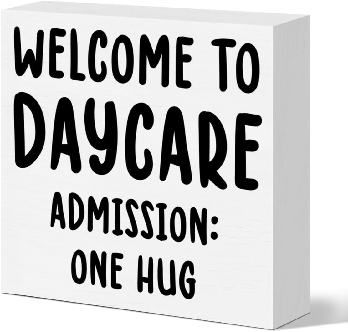 Nursery Desk Decor Wooden Sign, Welcome to Daycare Admission One Hug ...