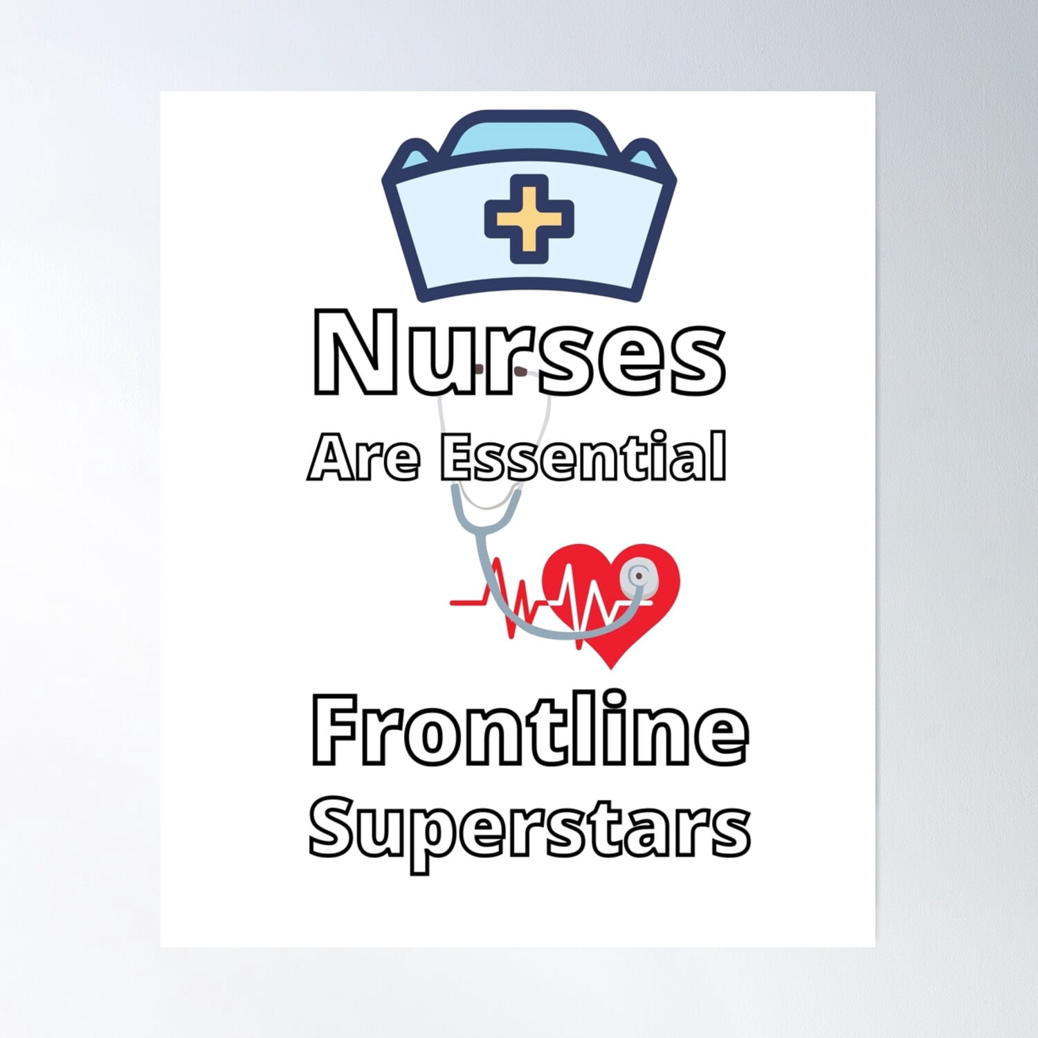 Nurses Are Essential Frontline Superstars Poster Wall Art, Modern Wall ...