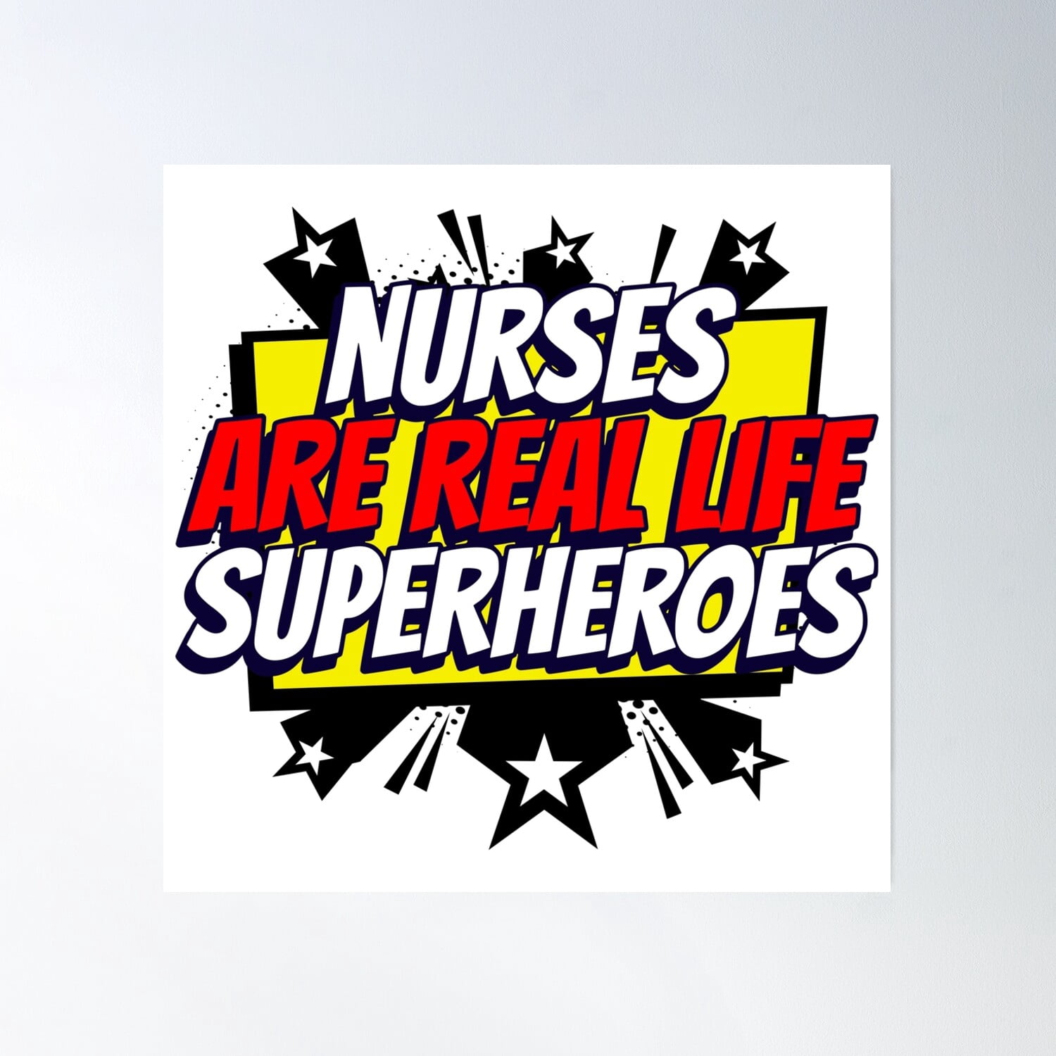 Nurses Are Real Life Superheroes Poster Wall Art, Modern Wall Decor ...