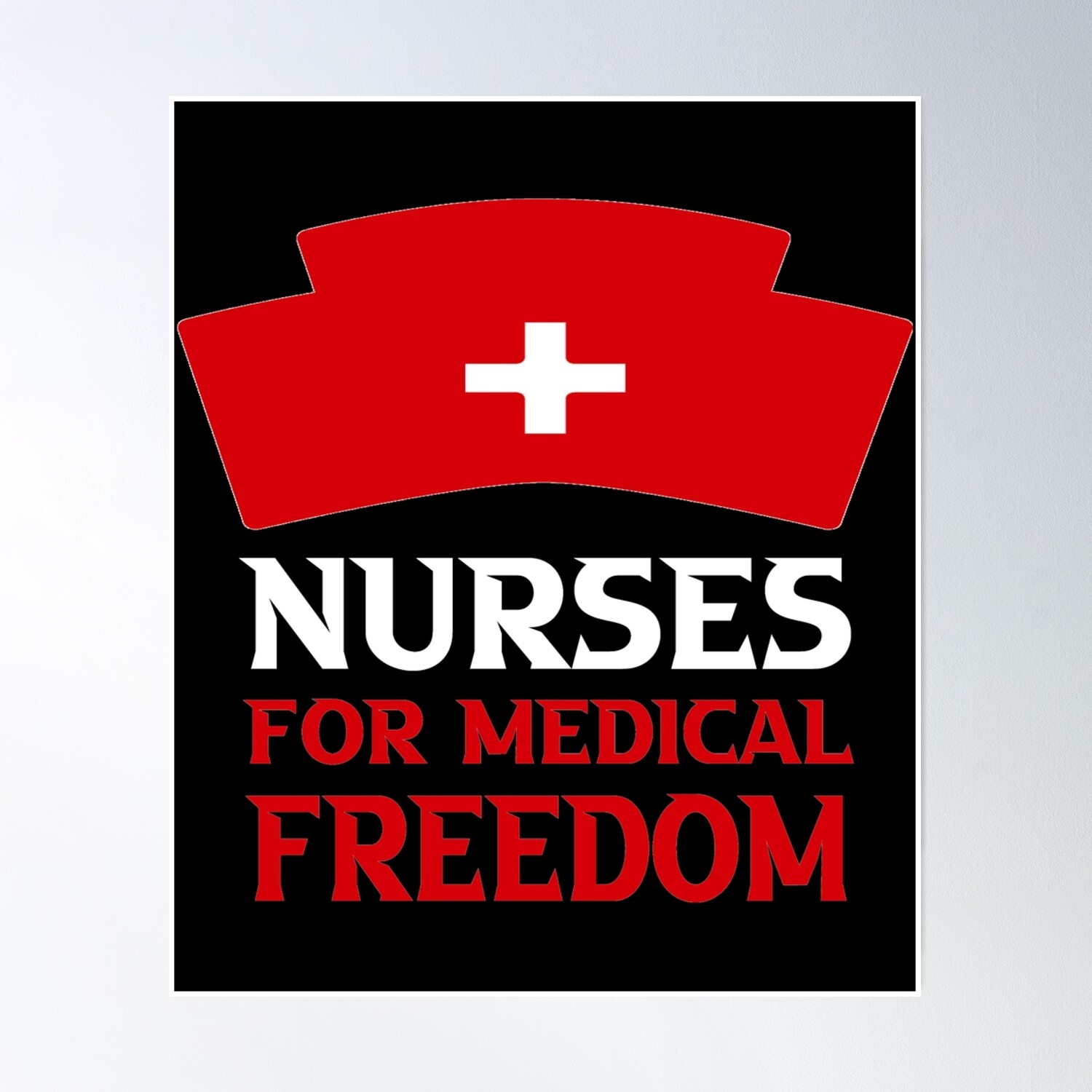 Nurses For Medical Freedom Poster Wall Art, Modern Wall Decor, 12x18 ...