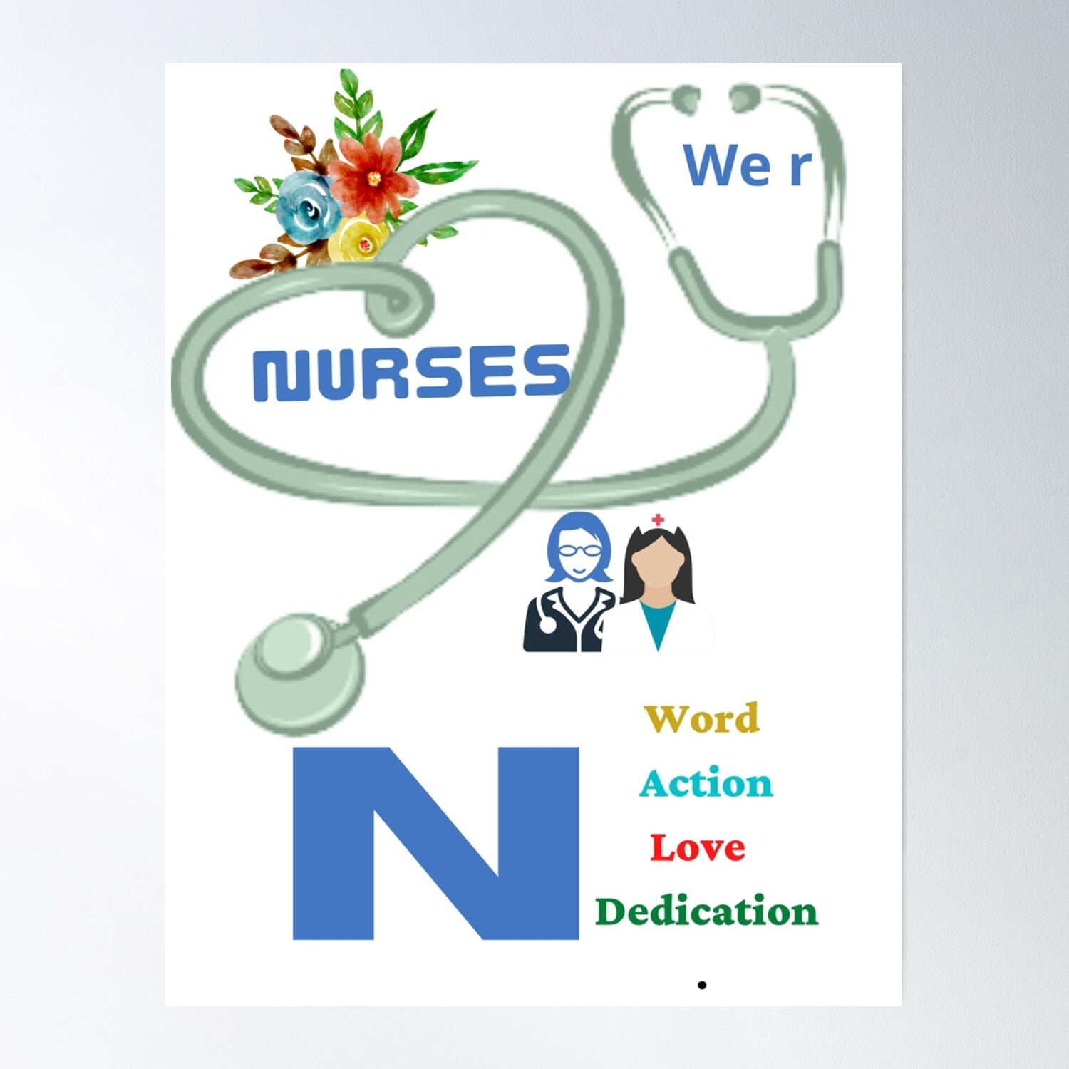 Nurses- Nurse Full Commitment/ Word/Action/Love/Dedication By Prishea ...