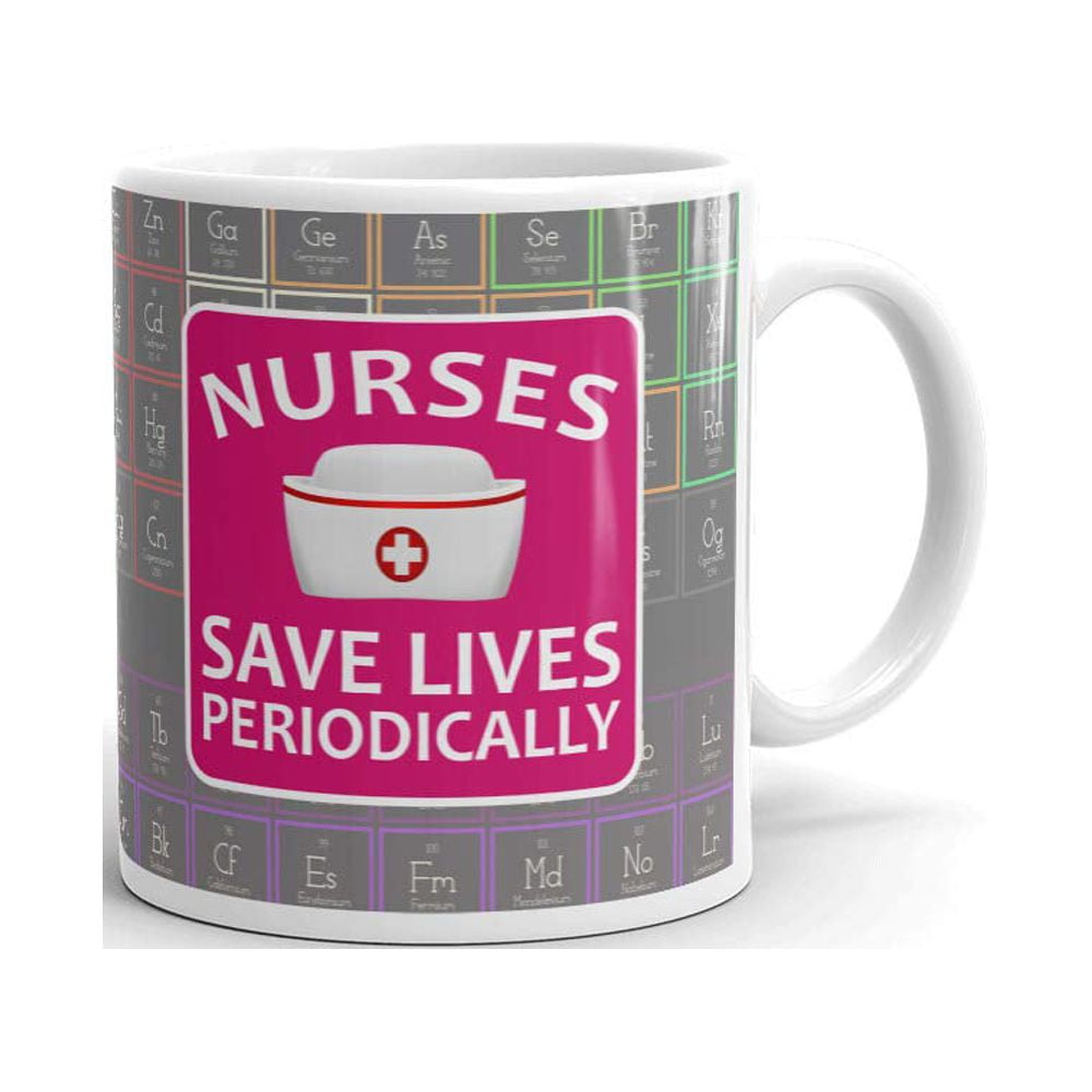 Nurses Save Lives Periodically Funny Coffee Tea Ceramic Mug Office Work ...