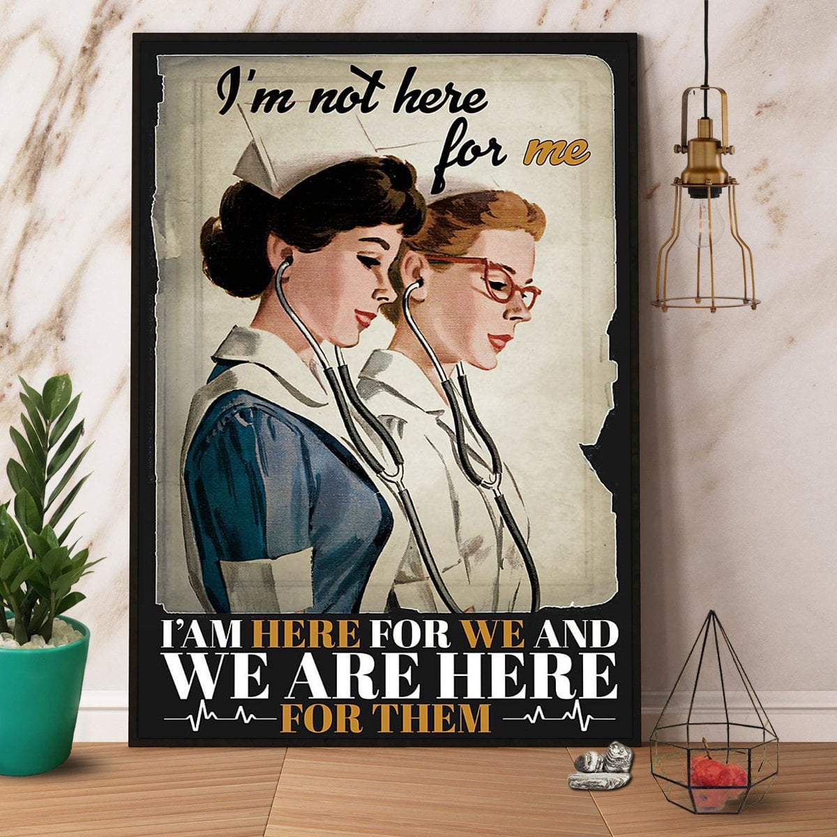 Nurses We Are Here For Them Help People Loves Nurse Paper Poster No ...