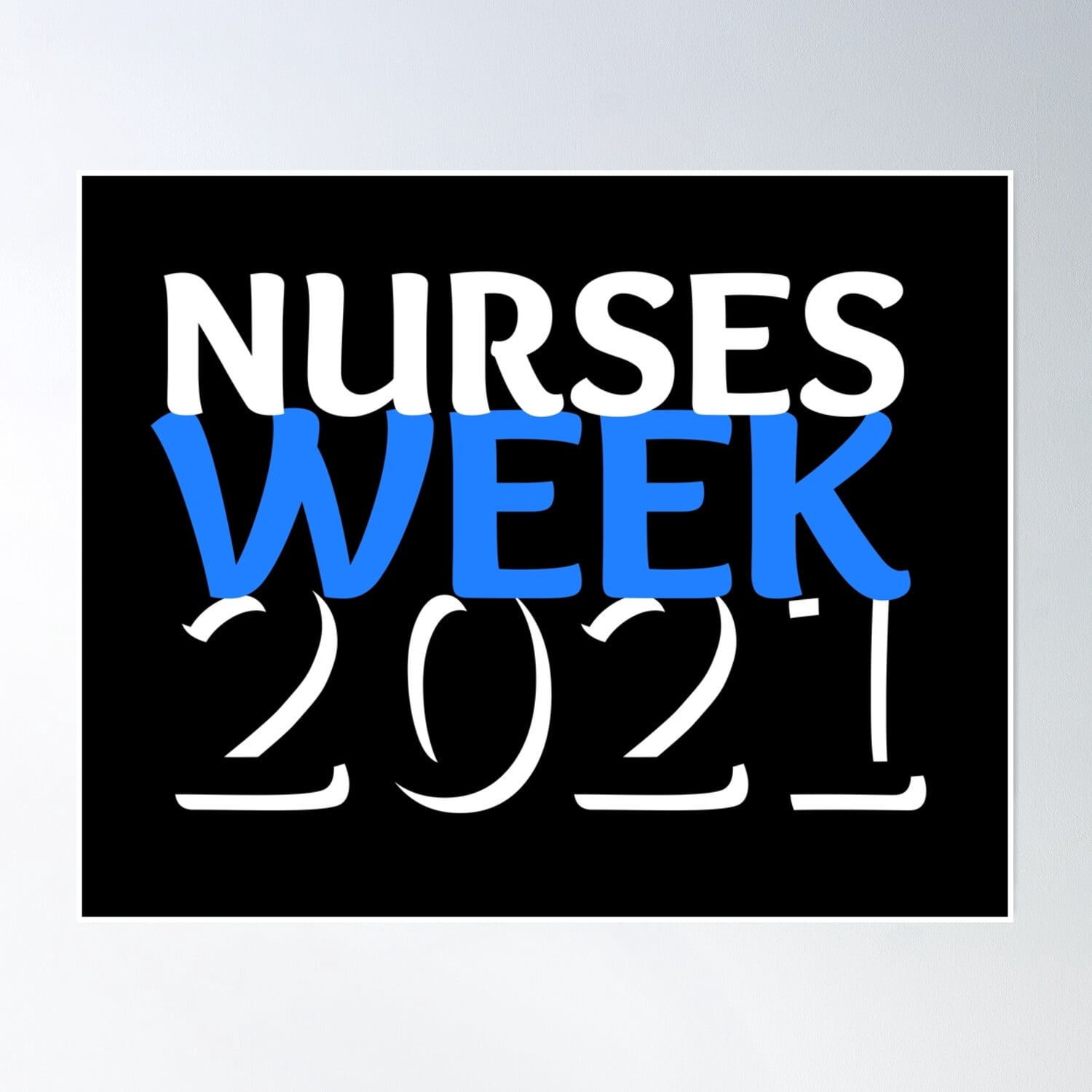Nurses Week 2021 // Blue Poster Wall Art, Modern Wall Decor, 8x12 ...