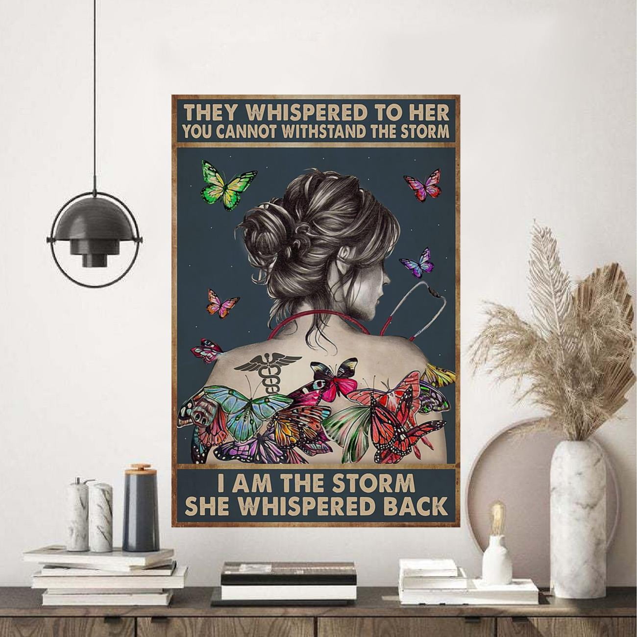 Nursing Assistant I Am The Storm She Whispered Back Poster Nurse Poster ...