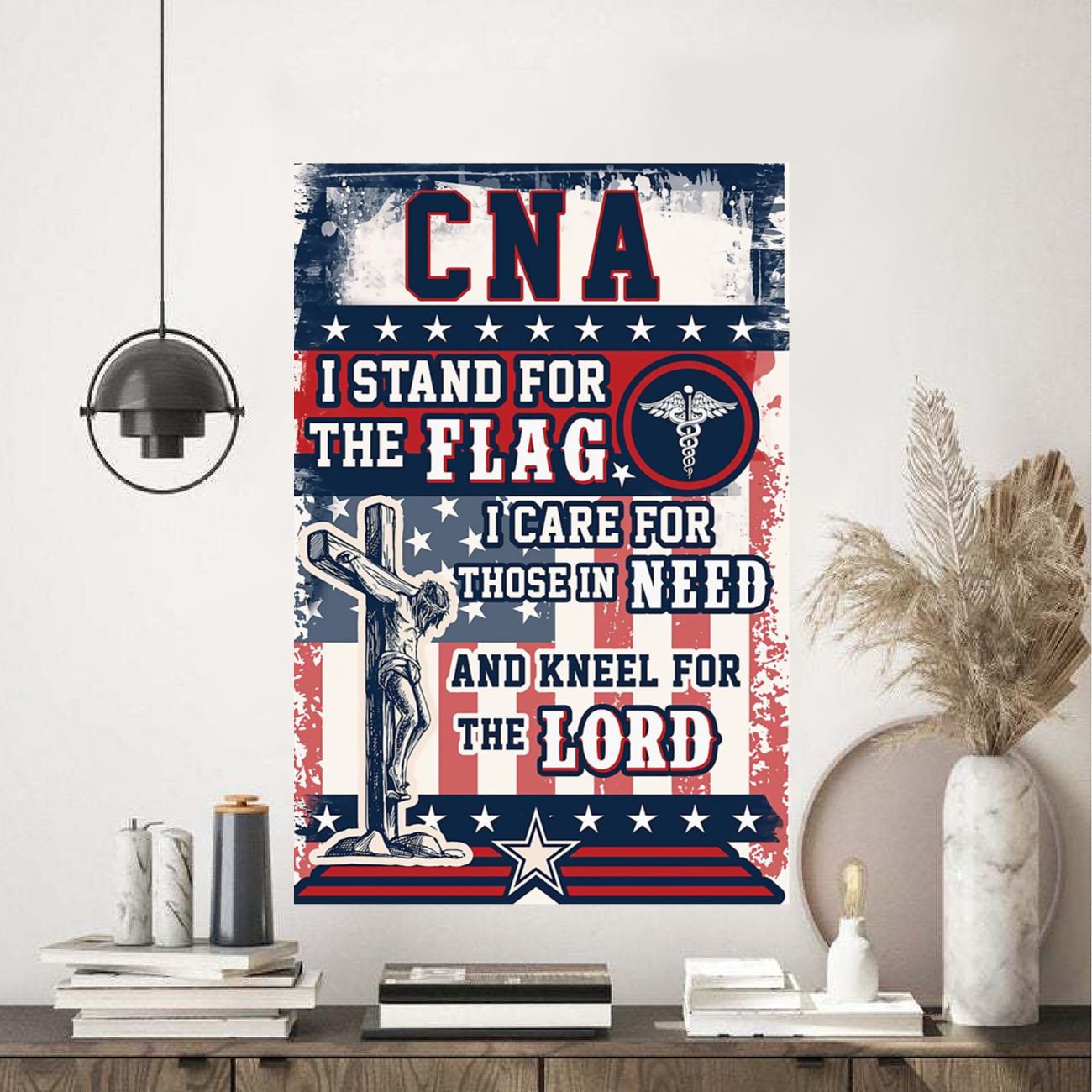 Nursing Assistant I Stand For The Flag And Kneel For The Lord Poster ...