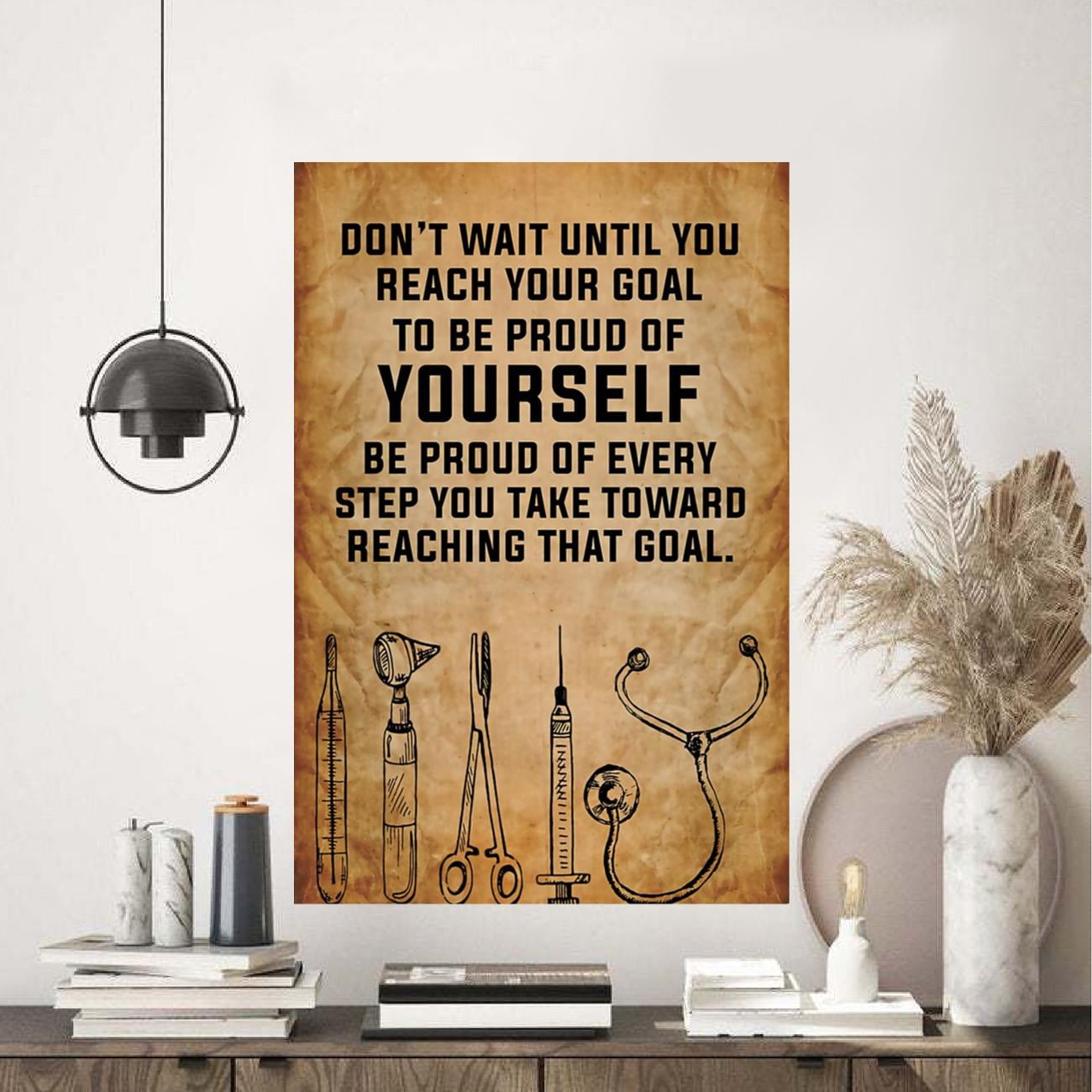 Nursing Assistant Reach Your Goal To Be Proud Of Yourself Poster Nurse ...
