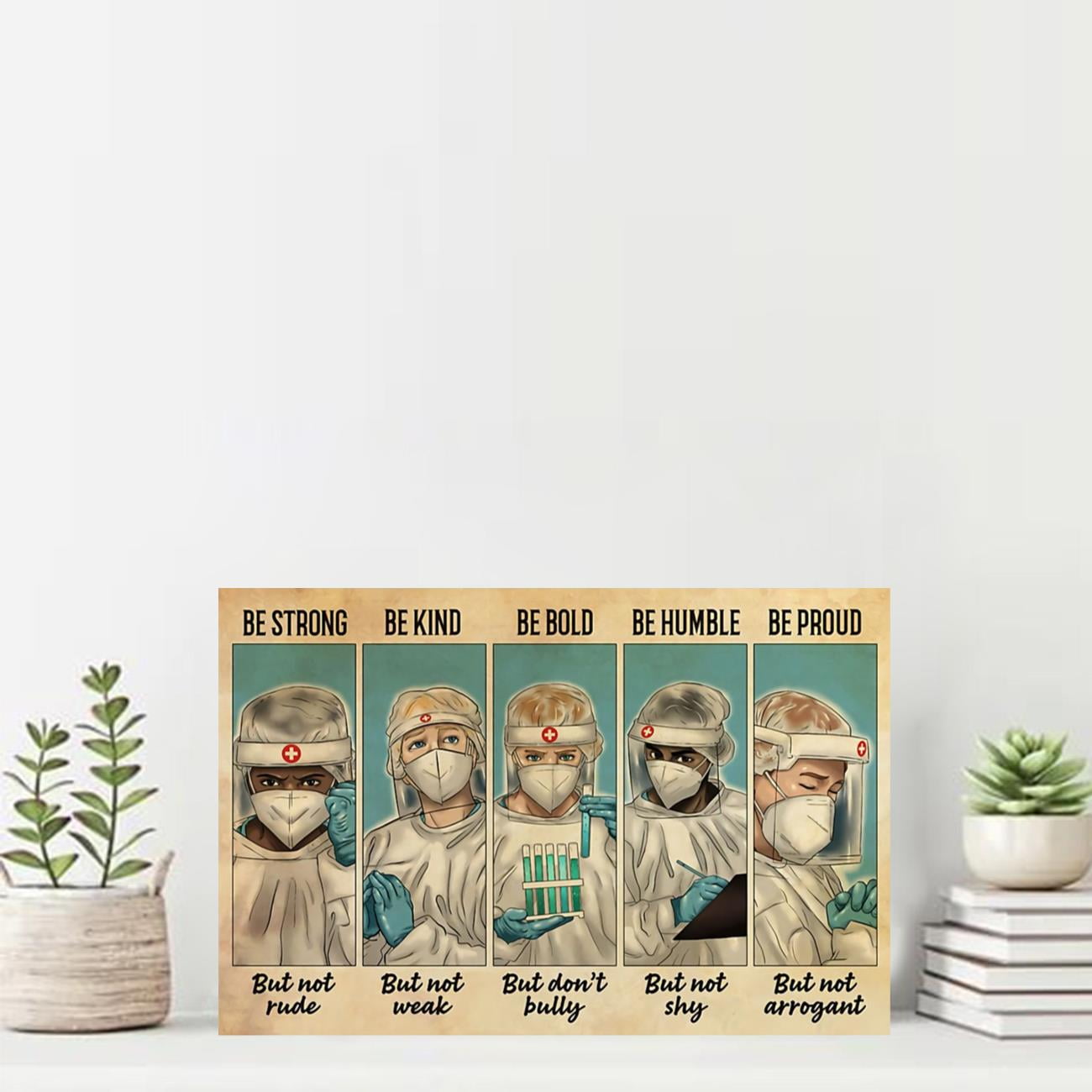 Nursing Assistant Be Strong Be Kind Be Bold Be Humble Proud Poster ...