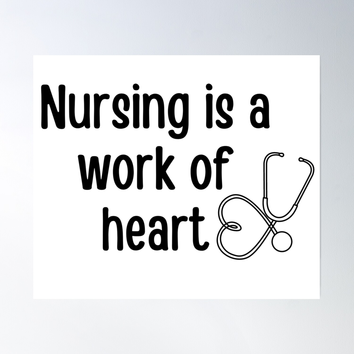 Nursing Is A Work Of Heart - Nurse Gift/Present #2 Poster Wall Art ...
