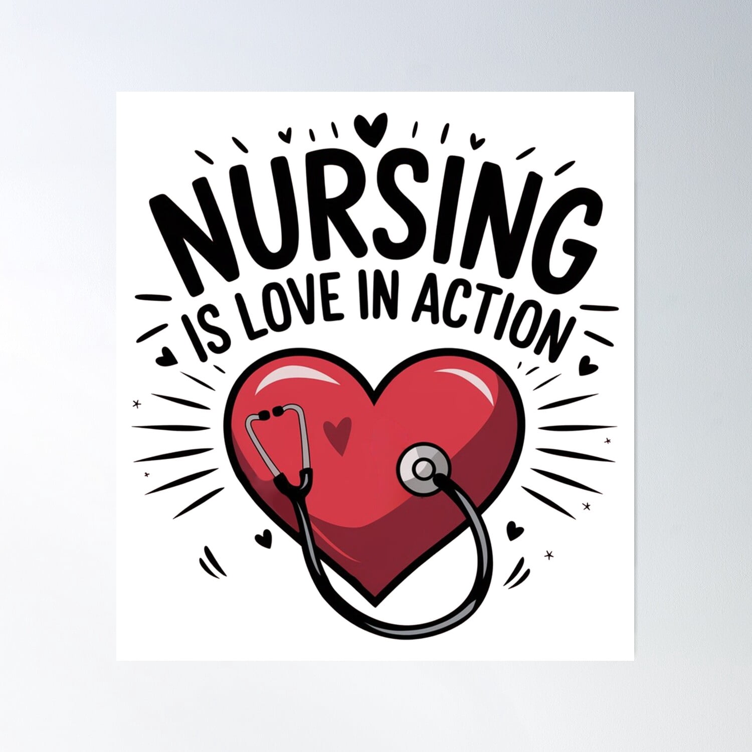 Nursing Is Love In Action Poster Wall Art, Modern Wall Decor, 30x30 ...
