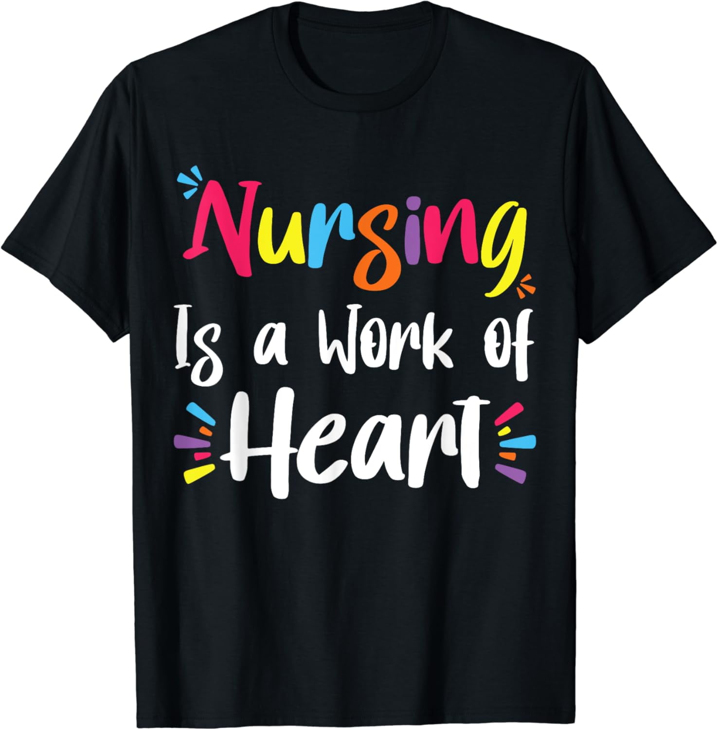 Nursing Is Work of Hearts Registered nurse RN RT ER CNA LPN T-Shirt ...