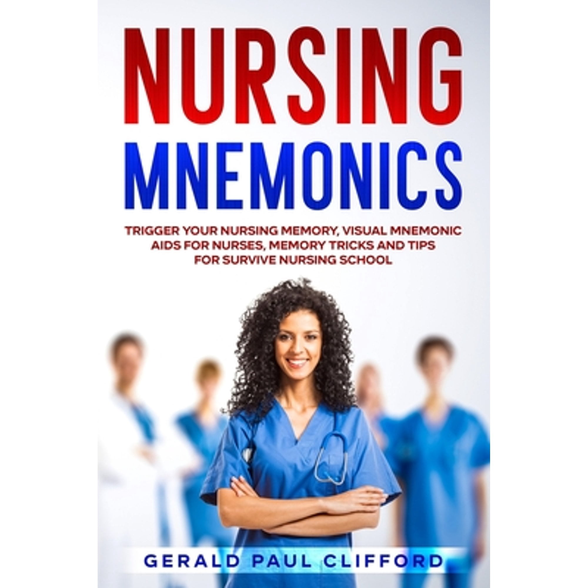 Pre-Owned Nursing Mnemonics: Trigger Your Nursing Memory, Visual ...