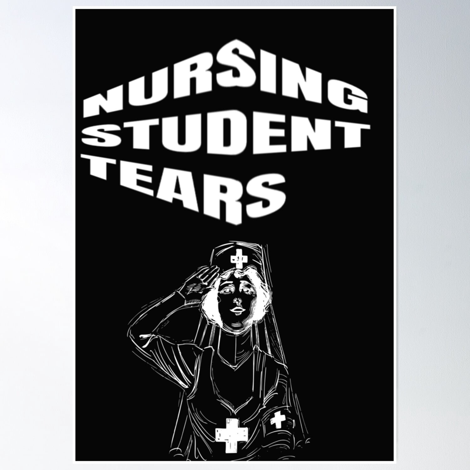 Nursing Student Tears Poster Wall Art, Modern Wall Decor, 12x18 ...