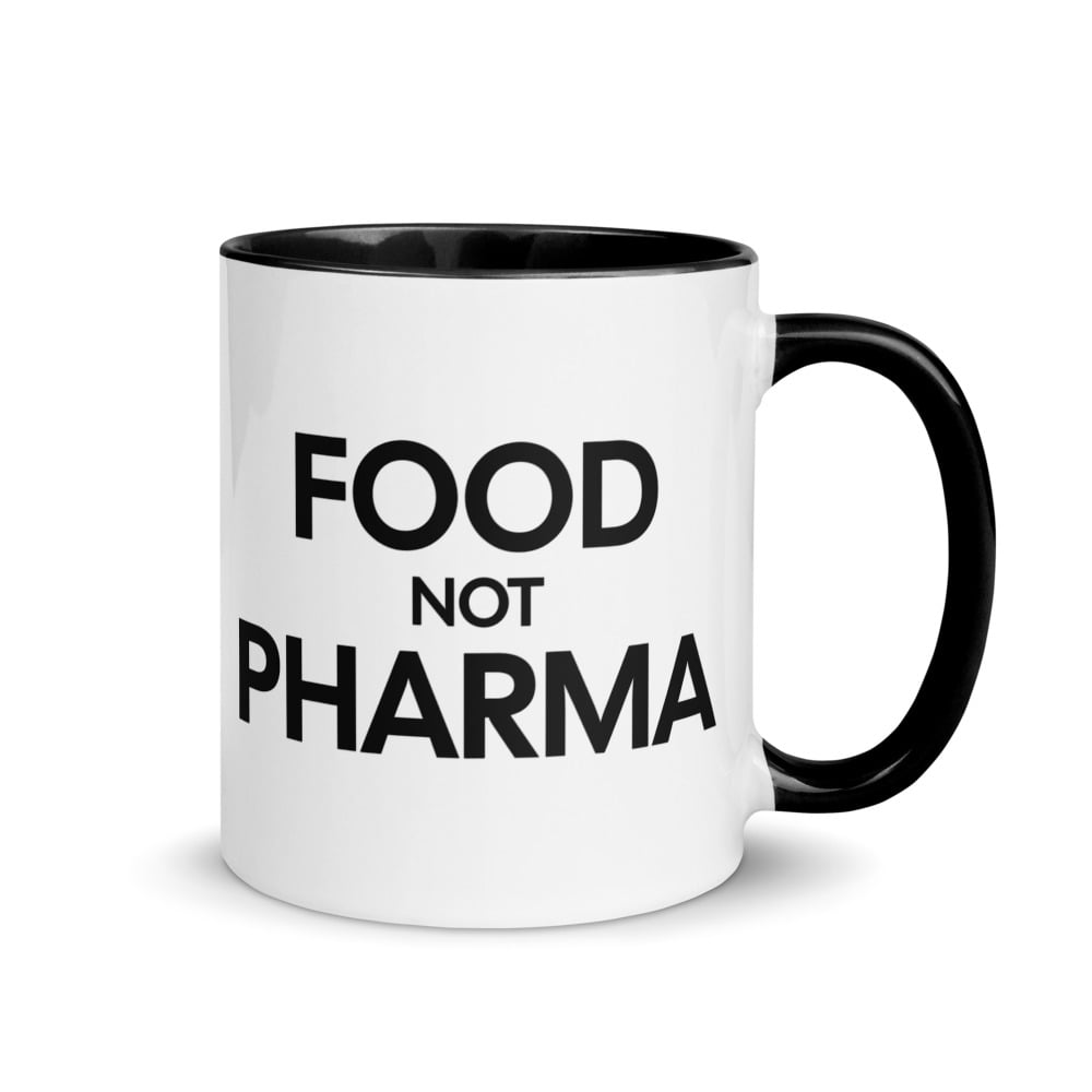 Nutraceutical Food Over Pharma Mug with Color Inside, Food Not Pharma ...