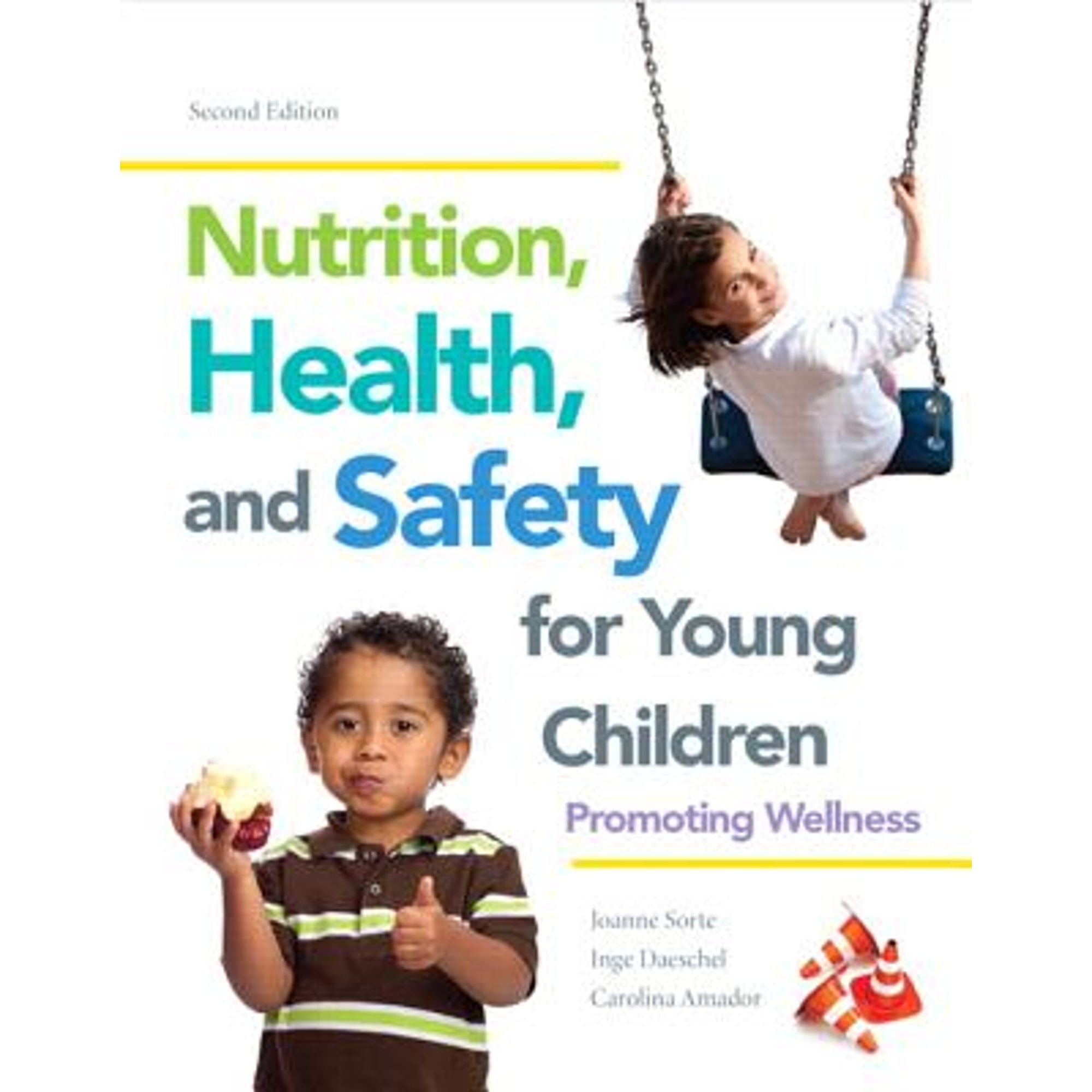 Pre-Owned Nutrition, Health and Safety for Young Children: Promoting ...