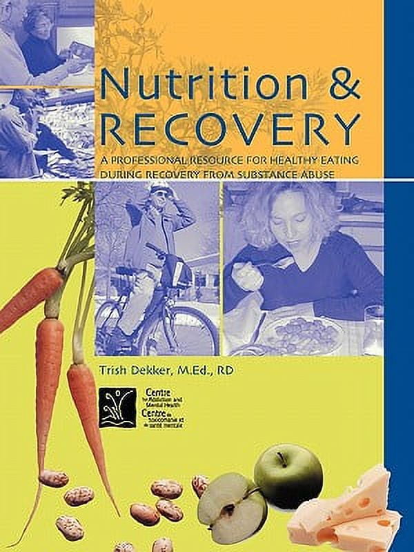 Nutrition & Recovery: A Professional Resource for Healthy Eating During ...