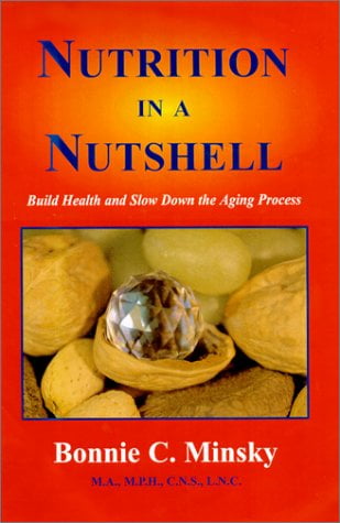 Pre-Owned Nutrition in a Nutshell: Build Health and Slow Down the Aging ...